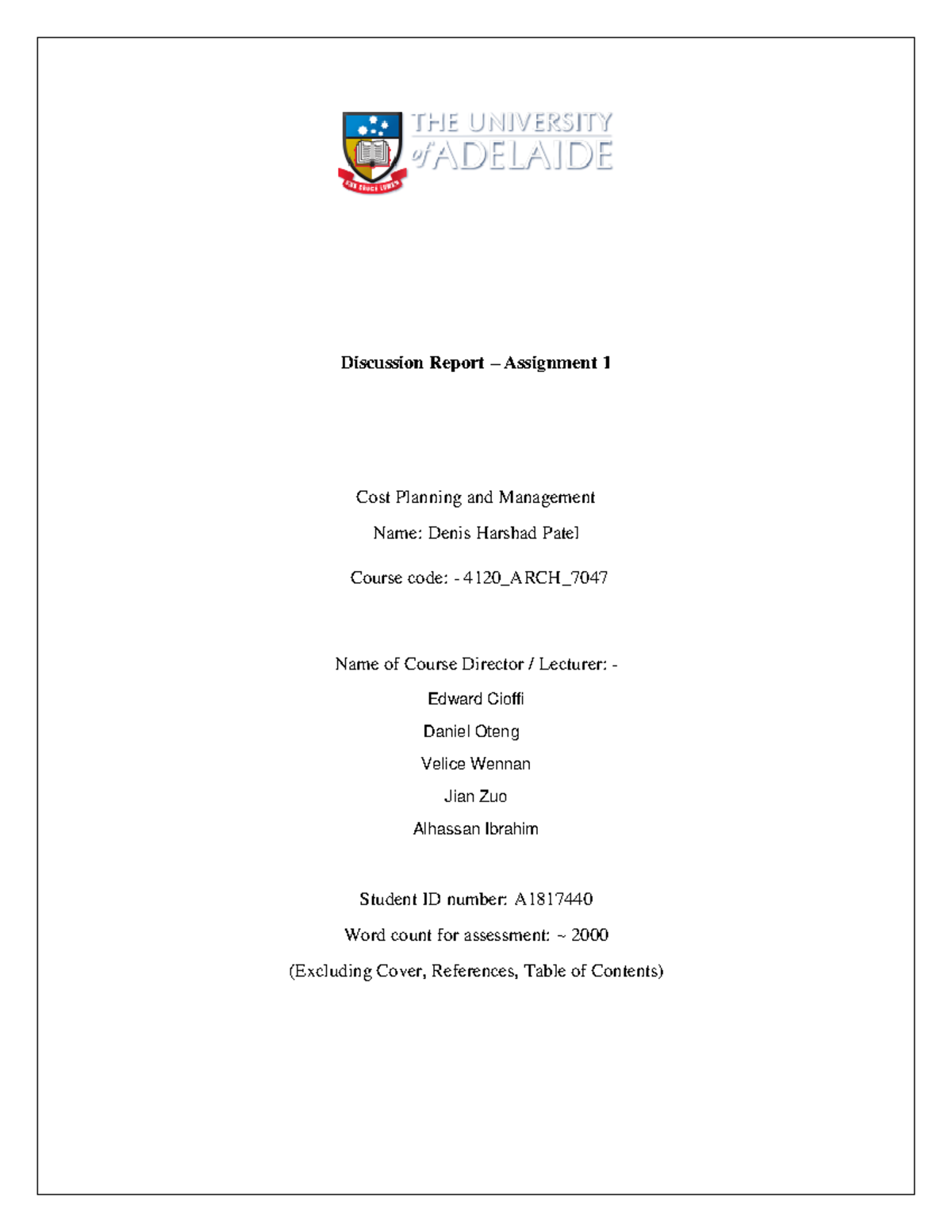 Discussion Report - Denis Patel - Discussion Report – Assignment 1 Cost ...
