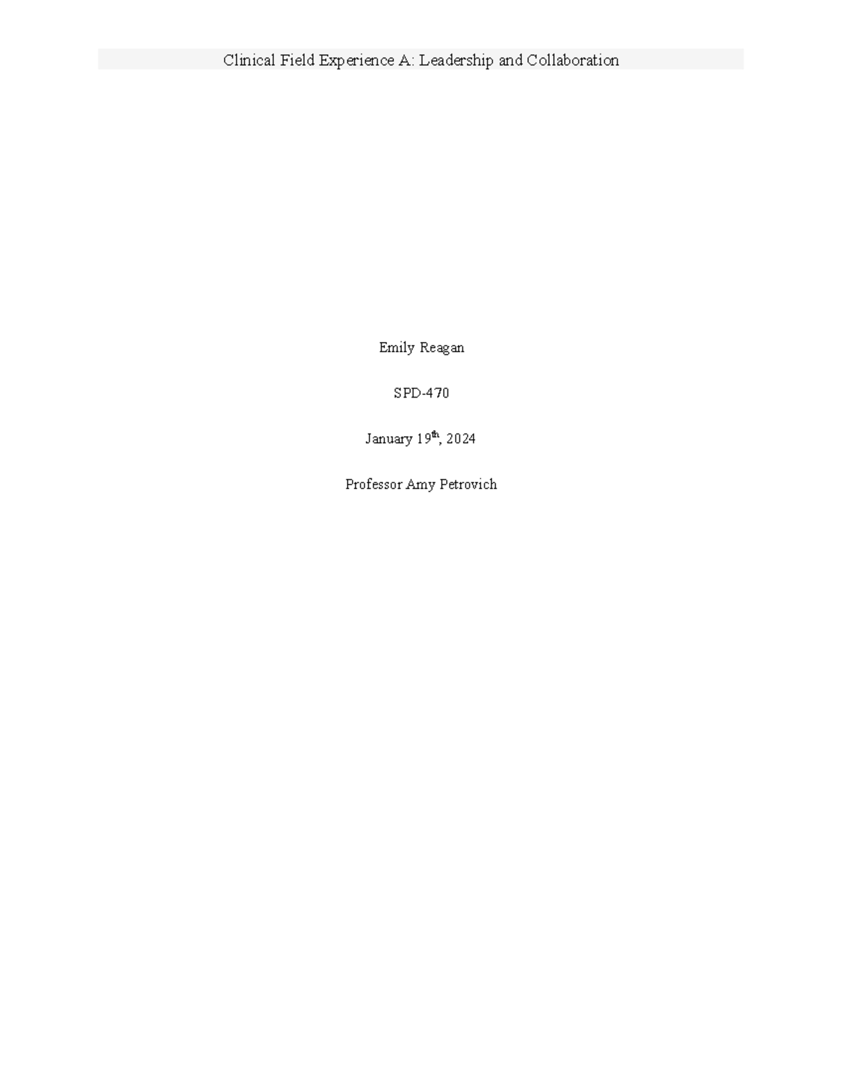 SPD 470 Clinical Field Experience A Leadership and Collaboration ...