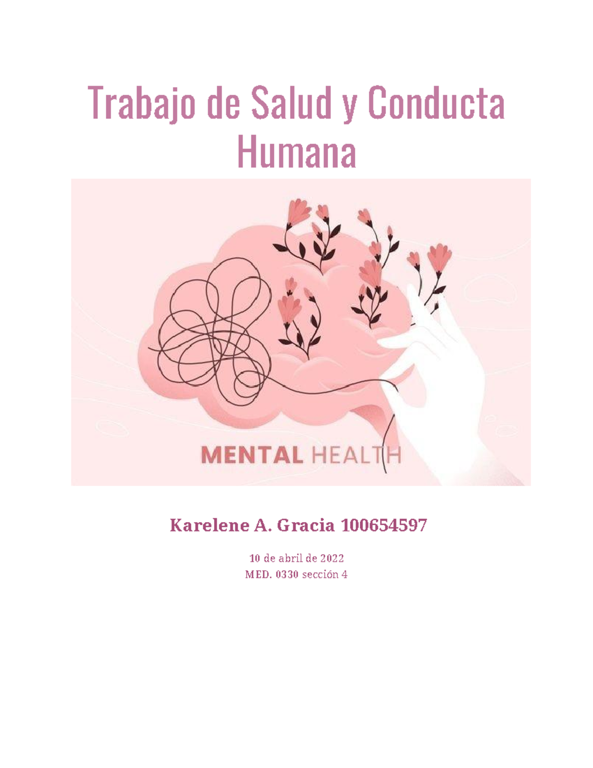 Salud y Conducta Humana. 2 - Trabajo de Salud y Conducta Humana Karelene A. Gracia 100654597 10 ...