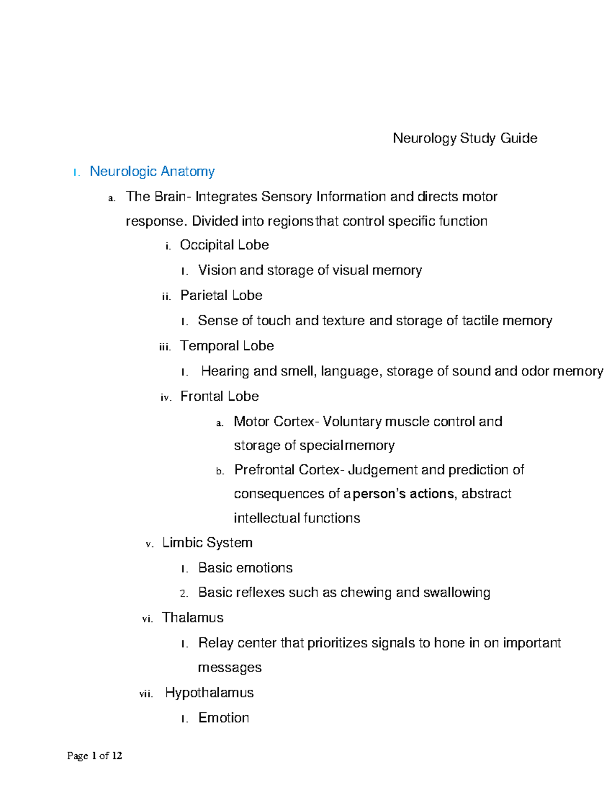 Neurology Study Guide - Neurologic Anatomy a. The Brain- Integrates ...