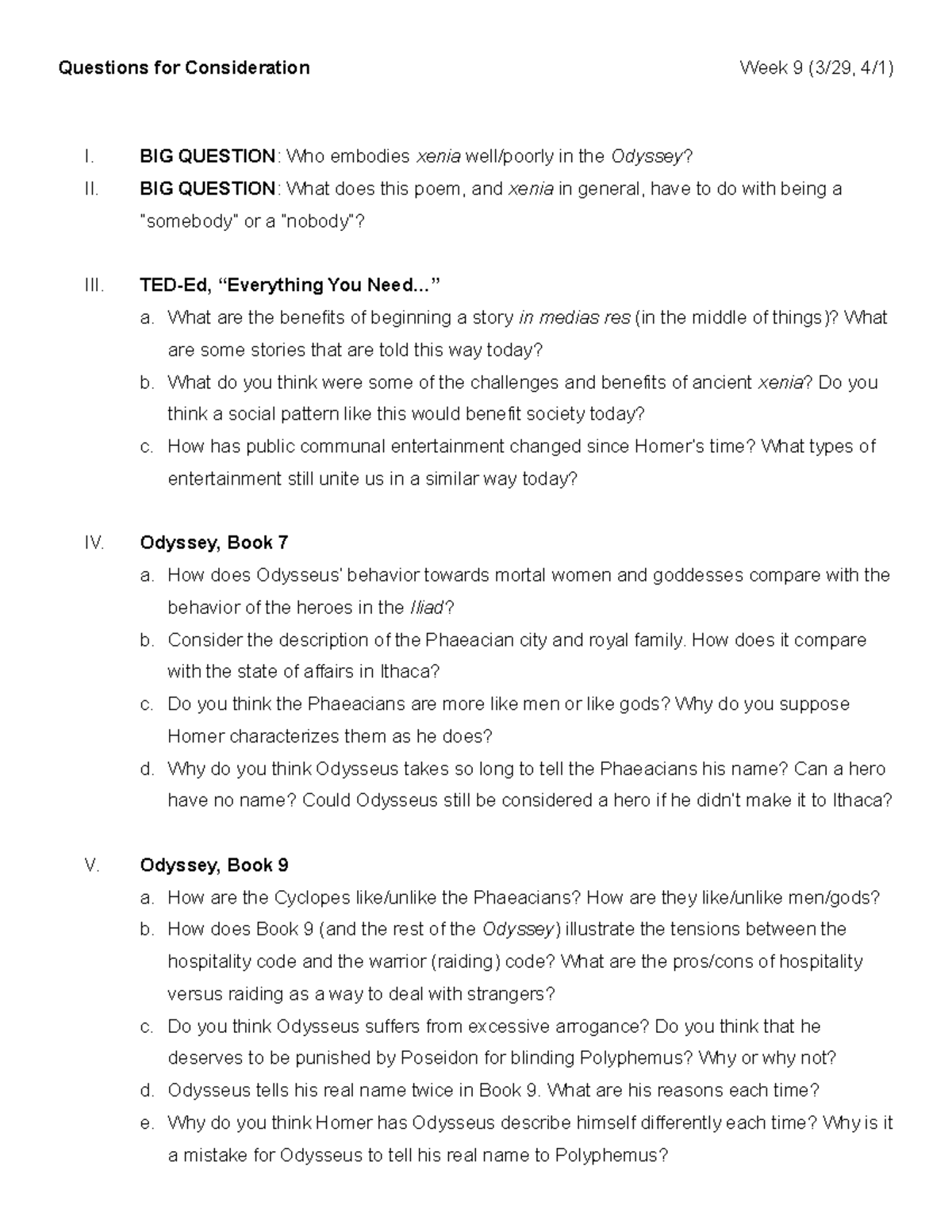 Questions for Consideration, Week 9 - BIG QUESTION: Who embodies xenia well/poorly in the ...