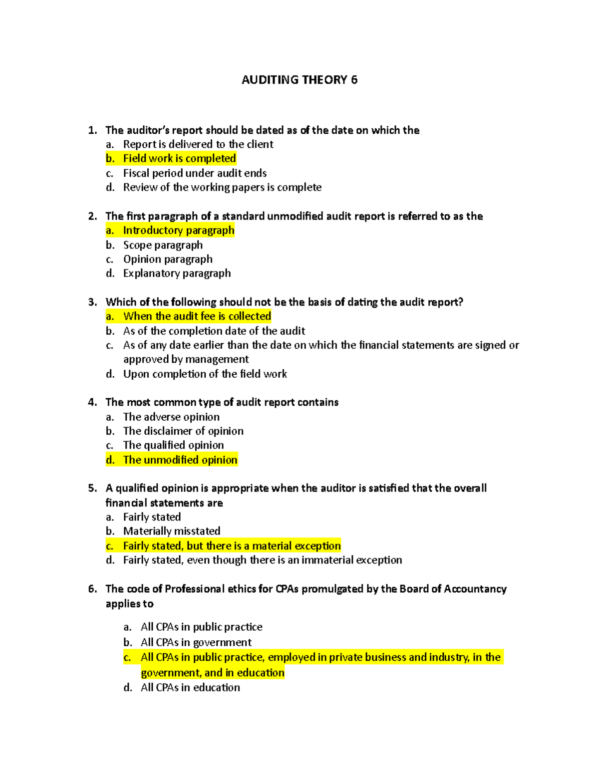 Auditing Theory 6 - IT HAS MULTIPLE CHOICE QUESTION WITH ANSWER - AUDITING THEORY 6 The auditor ...