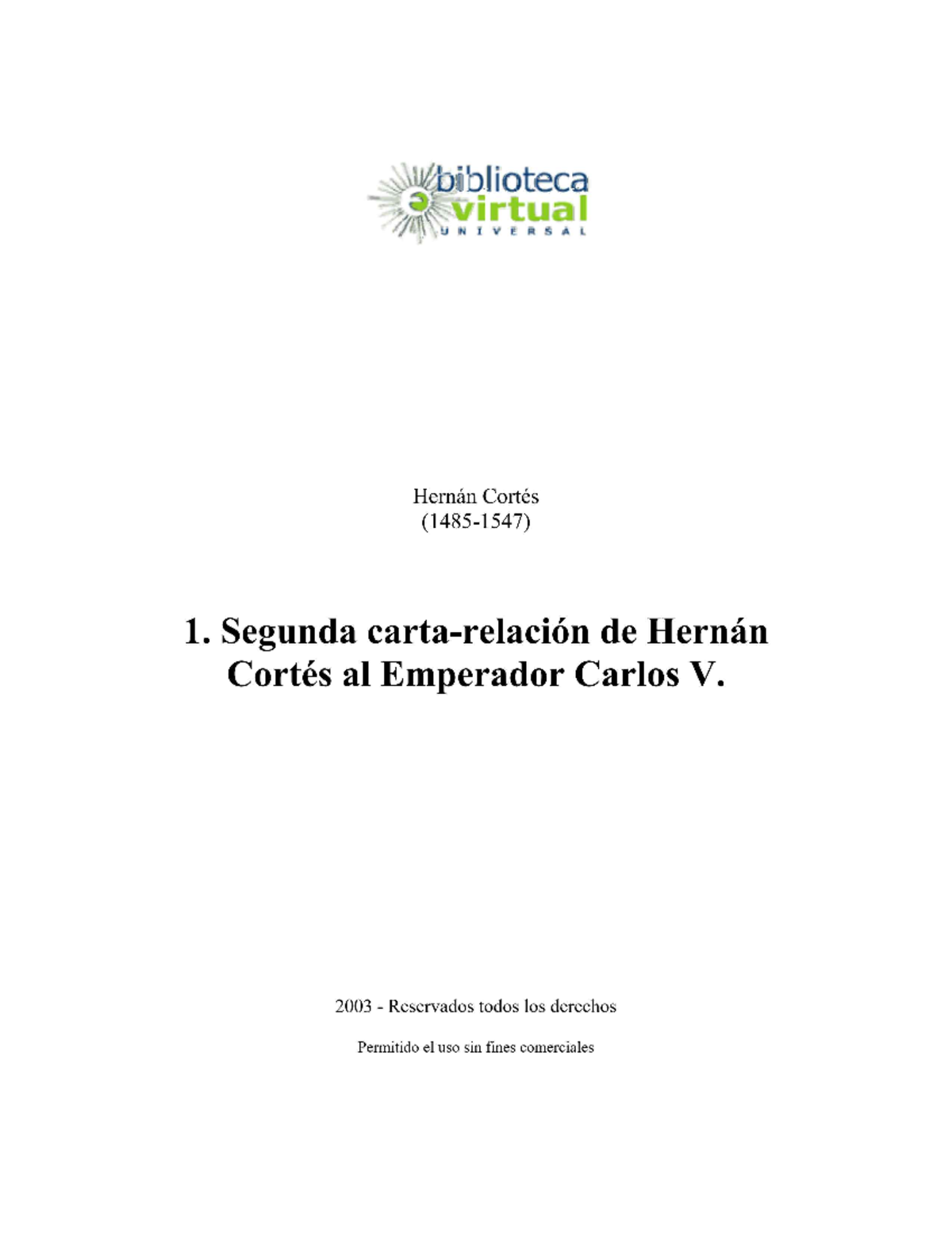 Cartas DE Relacion Hernan Cortes - biblioteca virtual UNIVERSAL Hernán ...