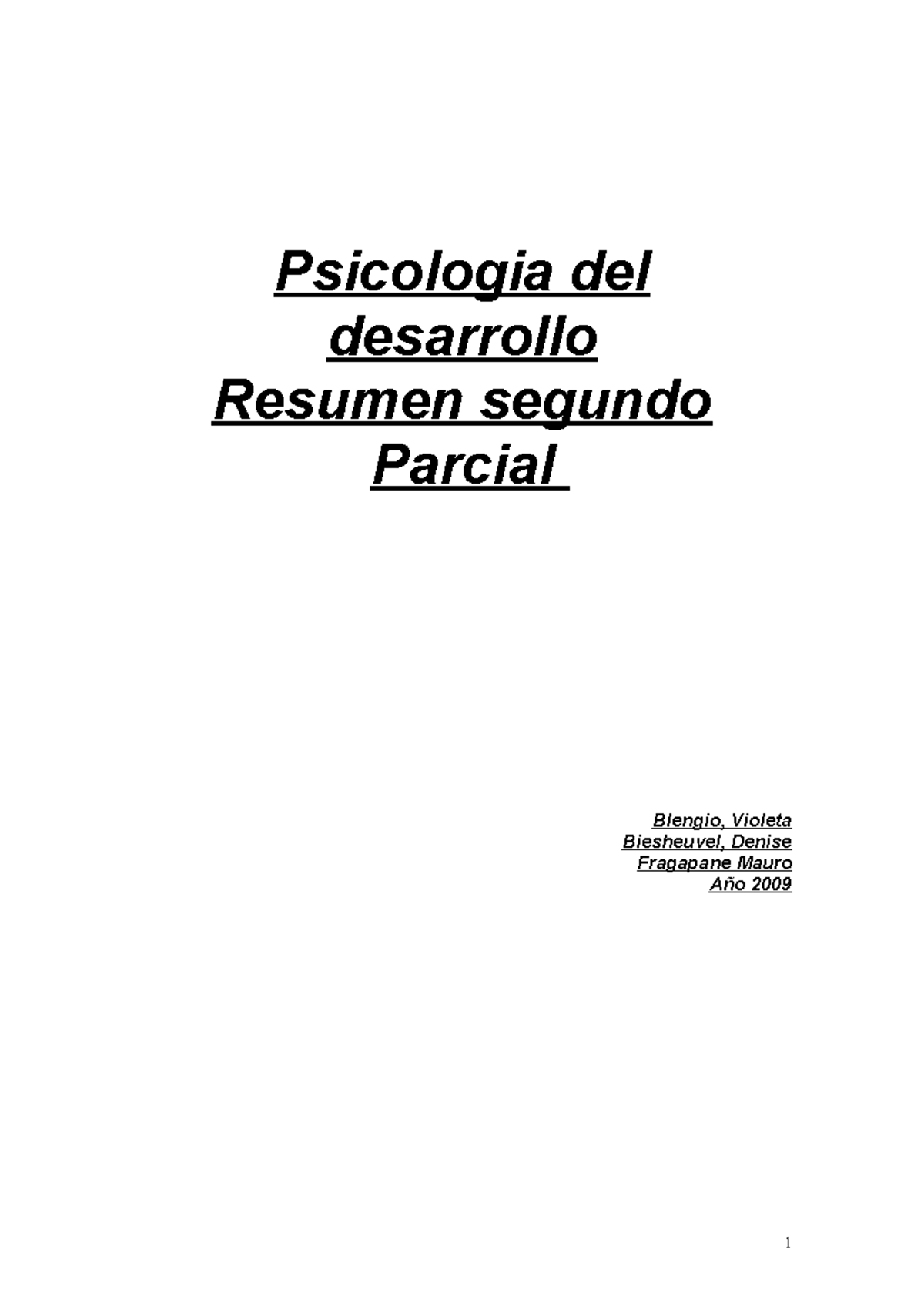921604 Resumen Segundo Parcial - Psicologia del desarrollo Resumen segundo Parcial Blengio ...