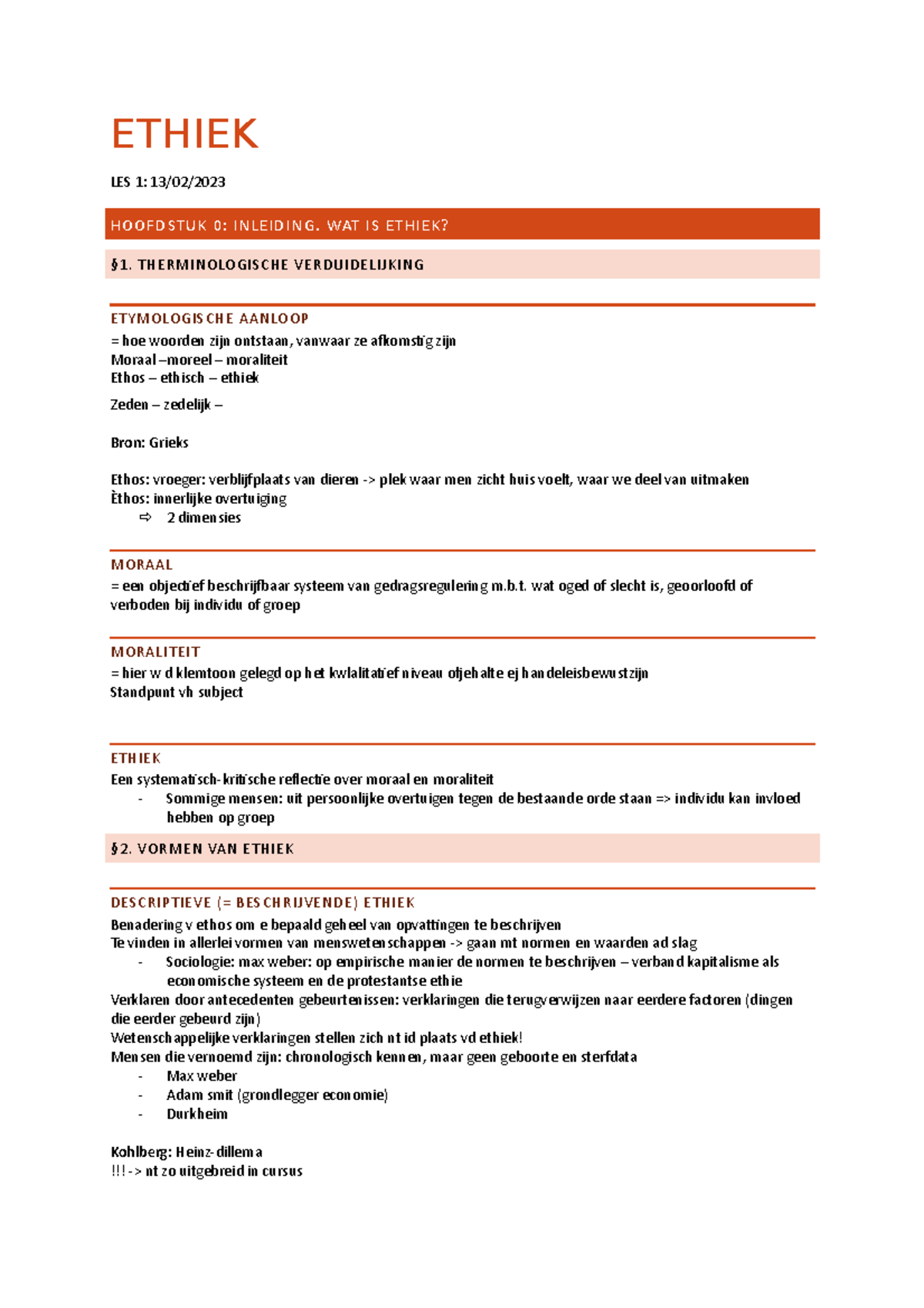 Ethiek notities - ETHIEK LES 1: 13/02/ HOOFDSTUK 0: INLEIDING. WAT IS ... Ethiek notities - ETHIEK LES 1: 13/02/ HOOFDSTUK 0: INLEIDING. WAT IS ...