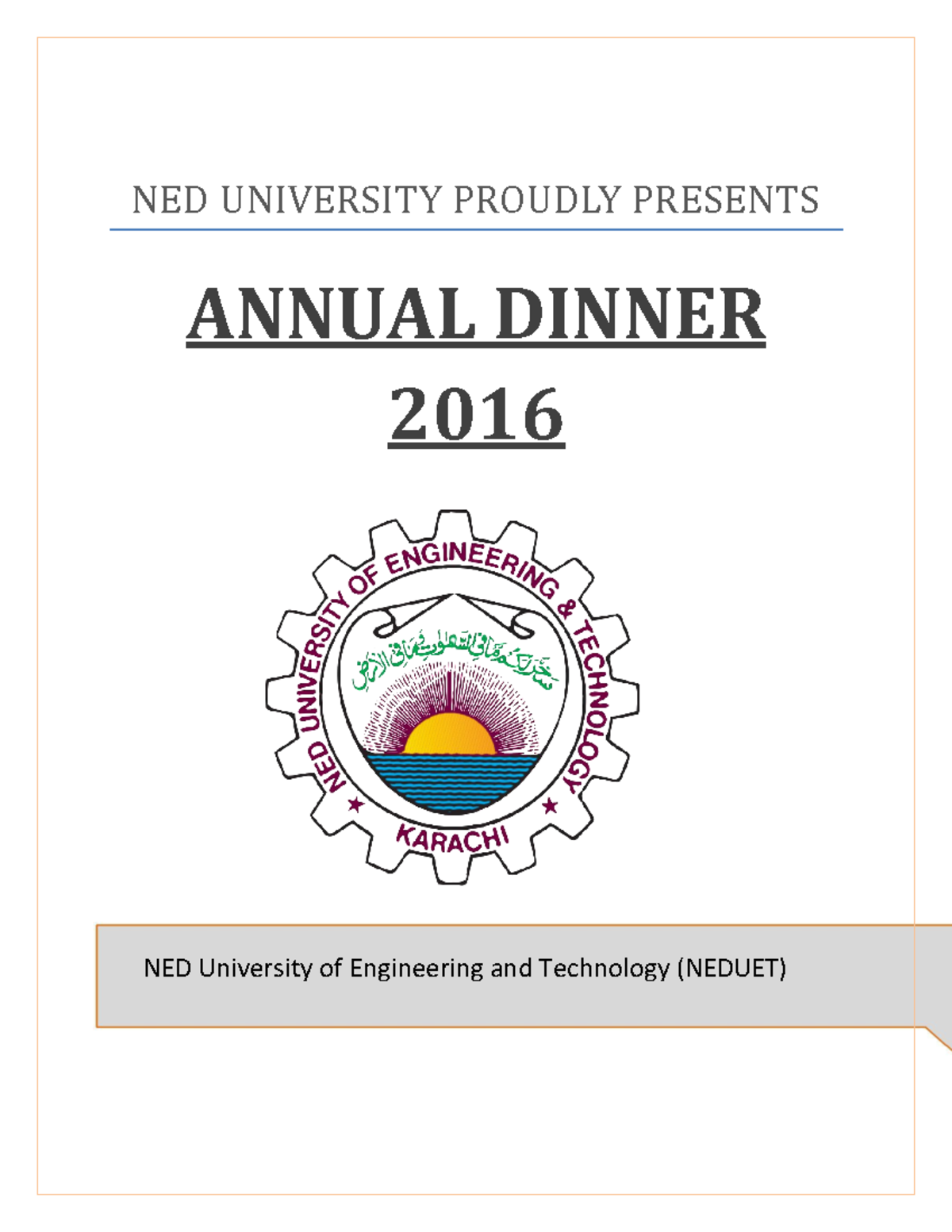 Annual dinner proposal example - NED UNIVERSITY PROUDLY PRESENTS ANNUAL ...