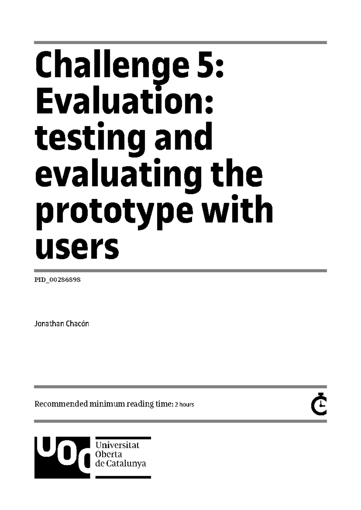 Evaluation: testing and evaluating the prototype with users - Challenge ...