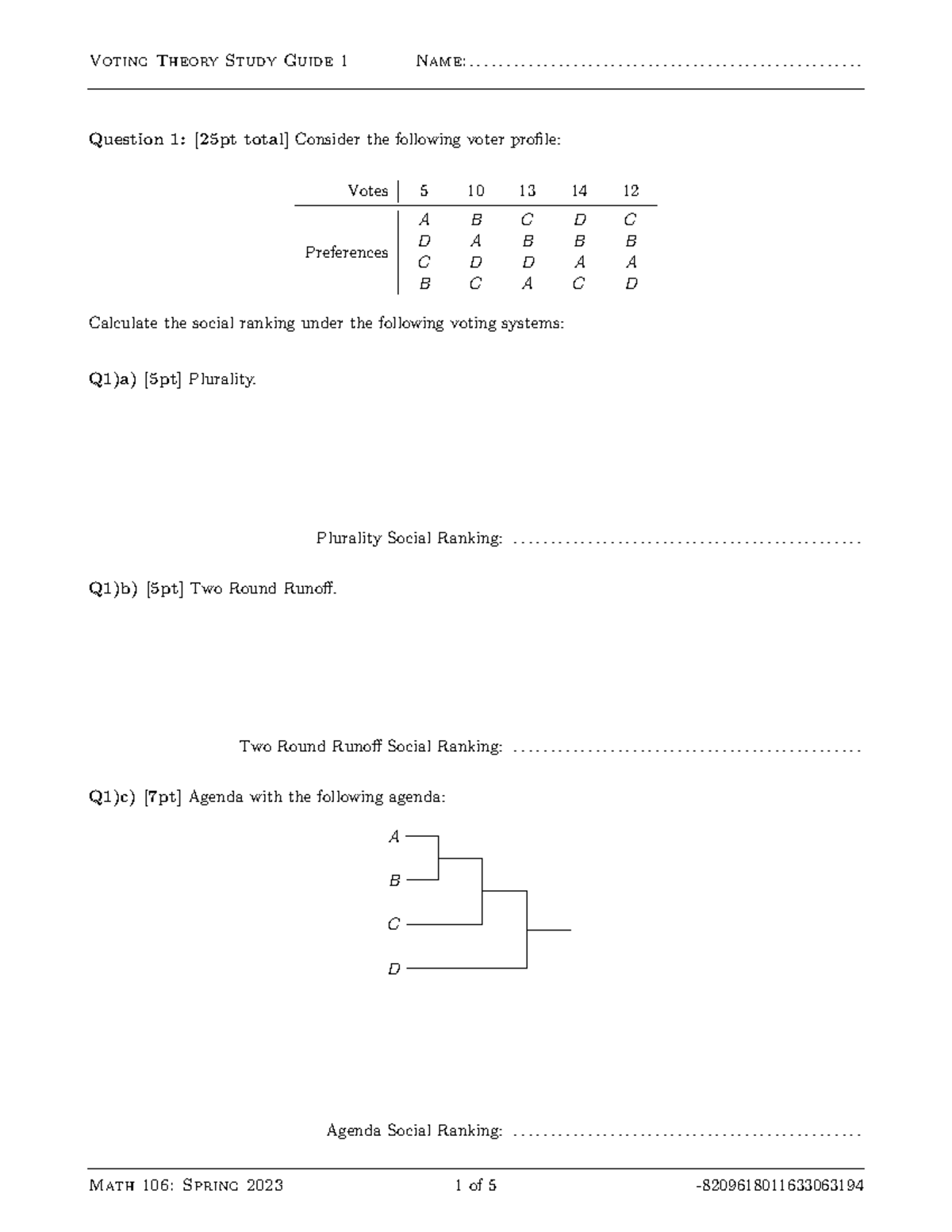 Voting Theory Study Guide - Question 1: [25pt total] Consider the ...