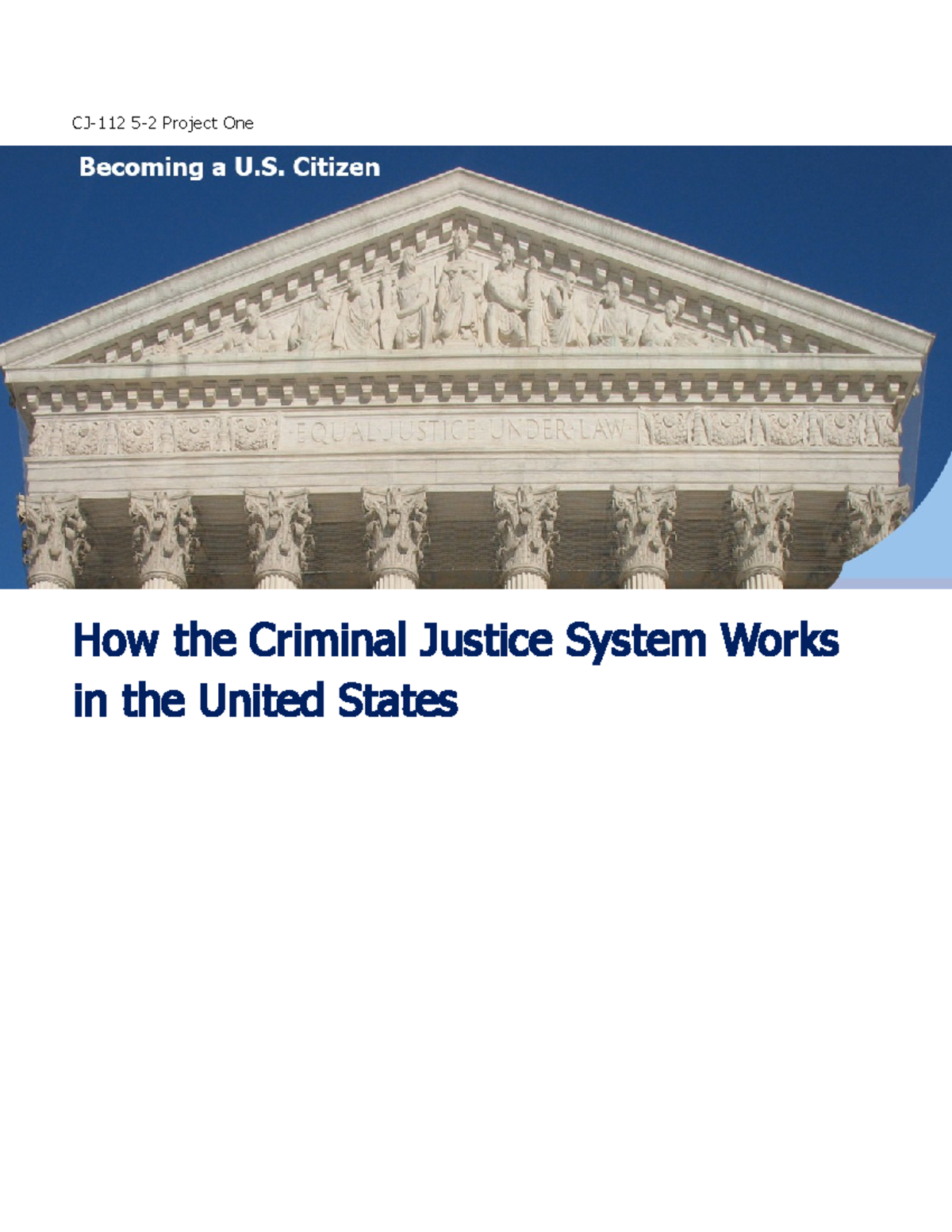 CJ 112 Project One Template - CJ-112 5-2 Project One How the Criminal ...