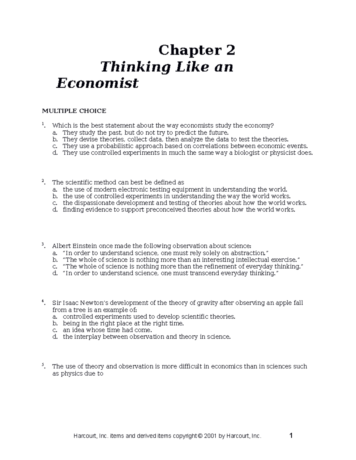 Chap02 - no comment - Chapter 2 Thinking Like an Economist MULTIPLE CHOICE 1. Which is the best ...