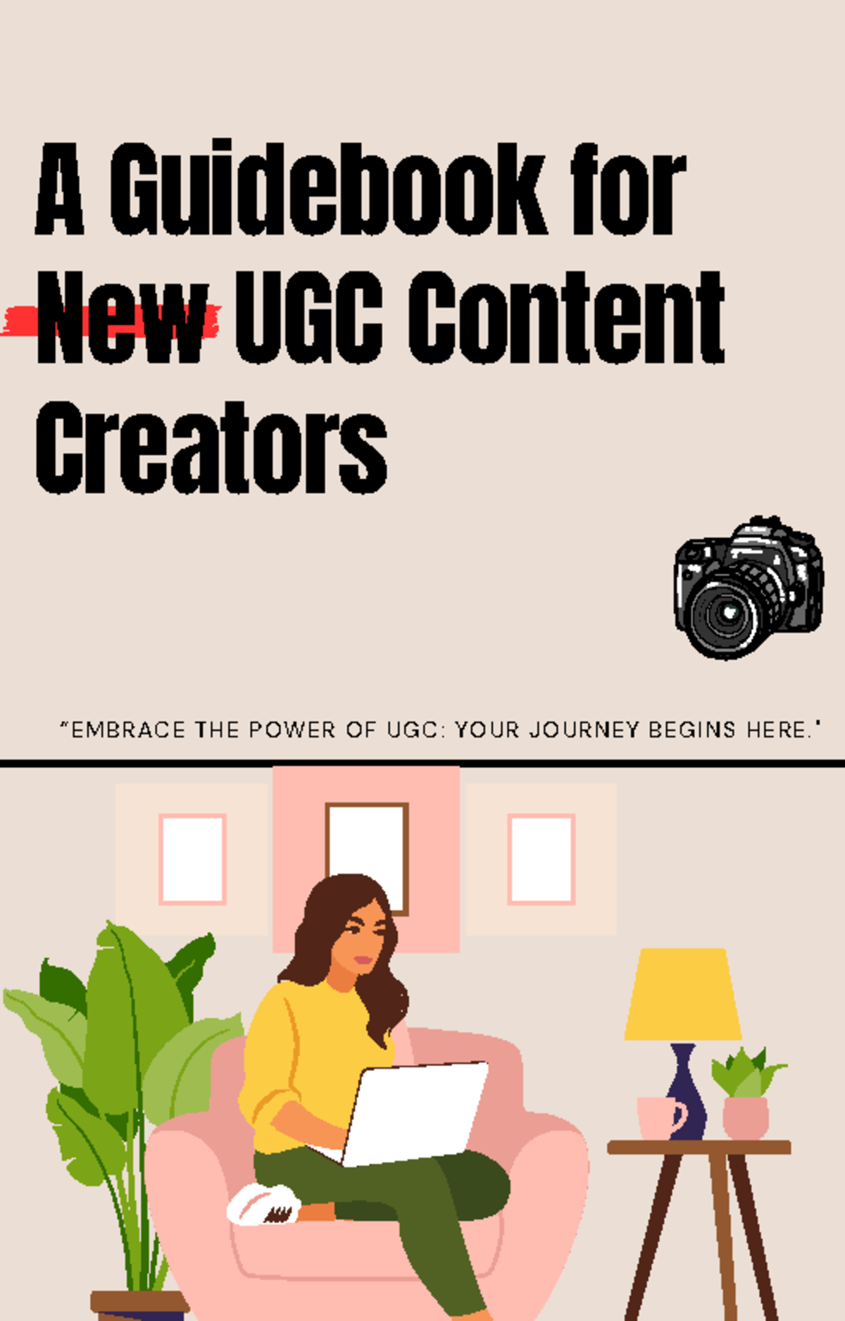 Guidebook For UGC Content Creators - A Guidebook for New UGC Content ...
