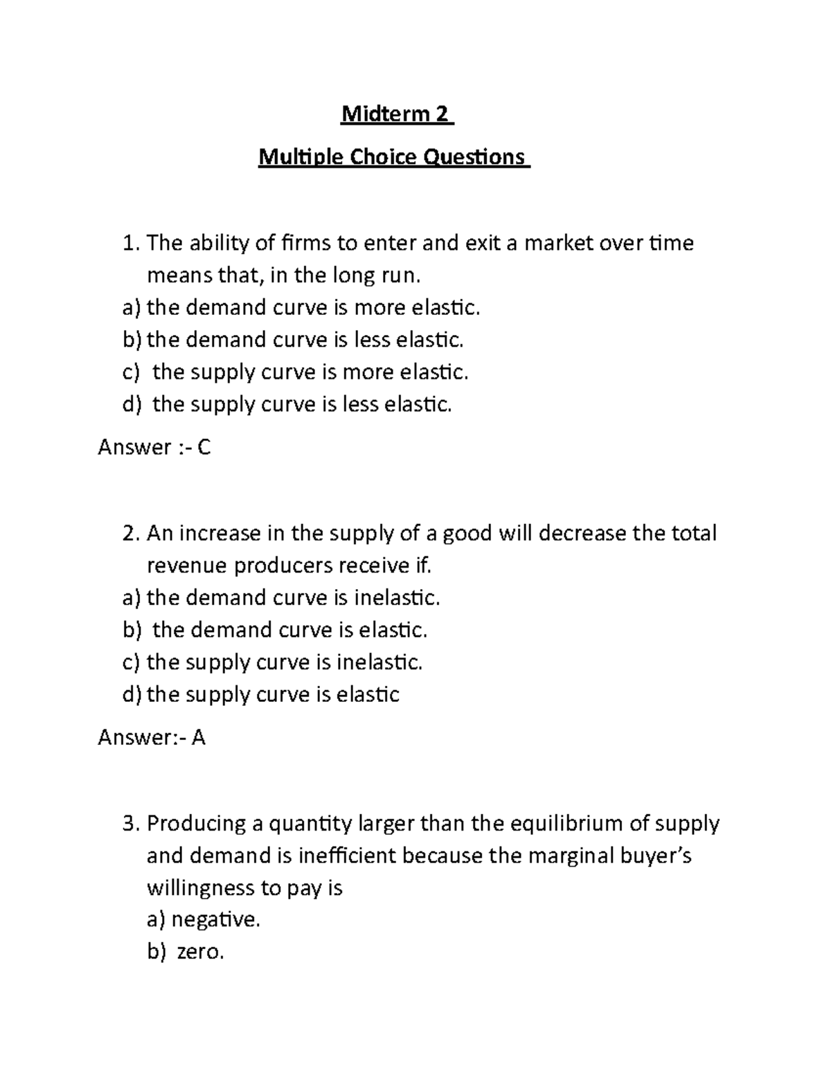 Midterm 2 MCQ - Midterm 2 Multiple Choice Questions The ability of firms to enter and exit a ...
