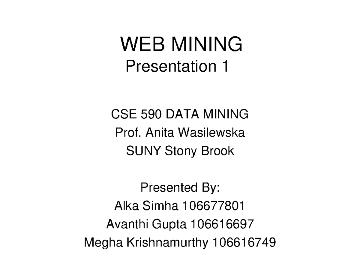 45857702 Web Mining Web Mining Web Mining Presentation 1 Cse 590