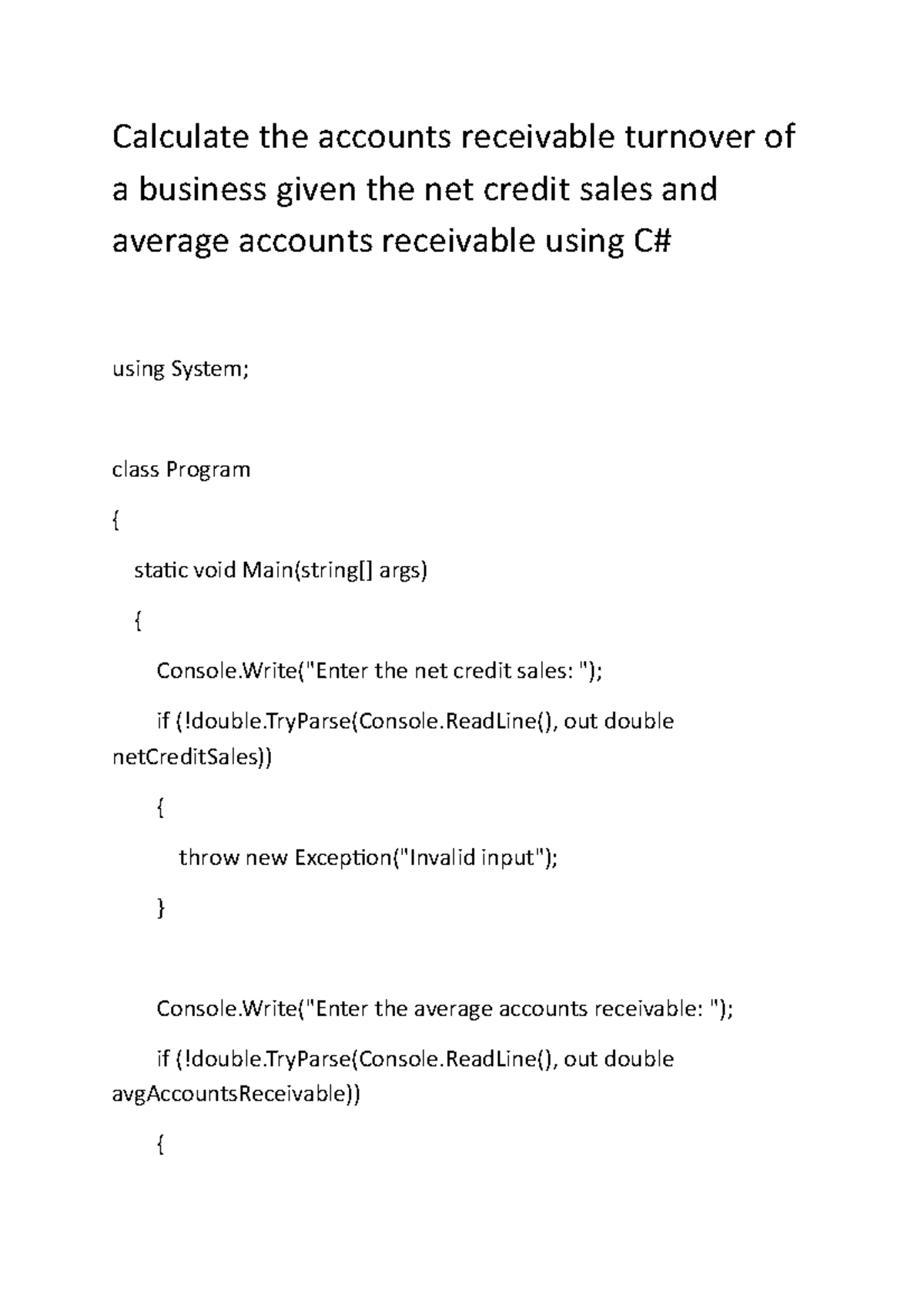 Calculate the accounts receivable turnover of a business given the net ...