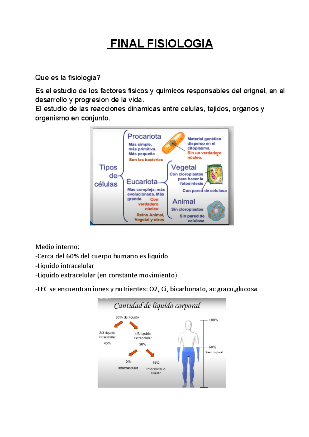 Final Fisiologia - FINAL FISIOLOGIA Que es la fisiologia? Es el estudio ...