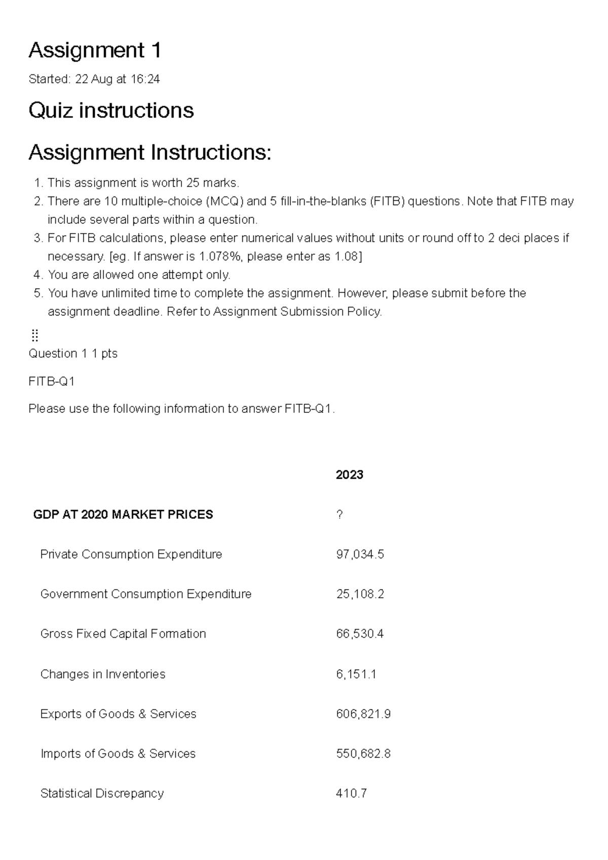 Quiz Assignment 1 - Assignment 1 Started: 22 Aug at 16: Quiz ...