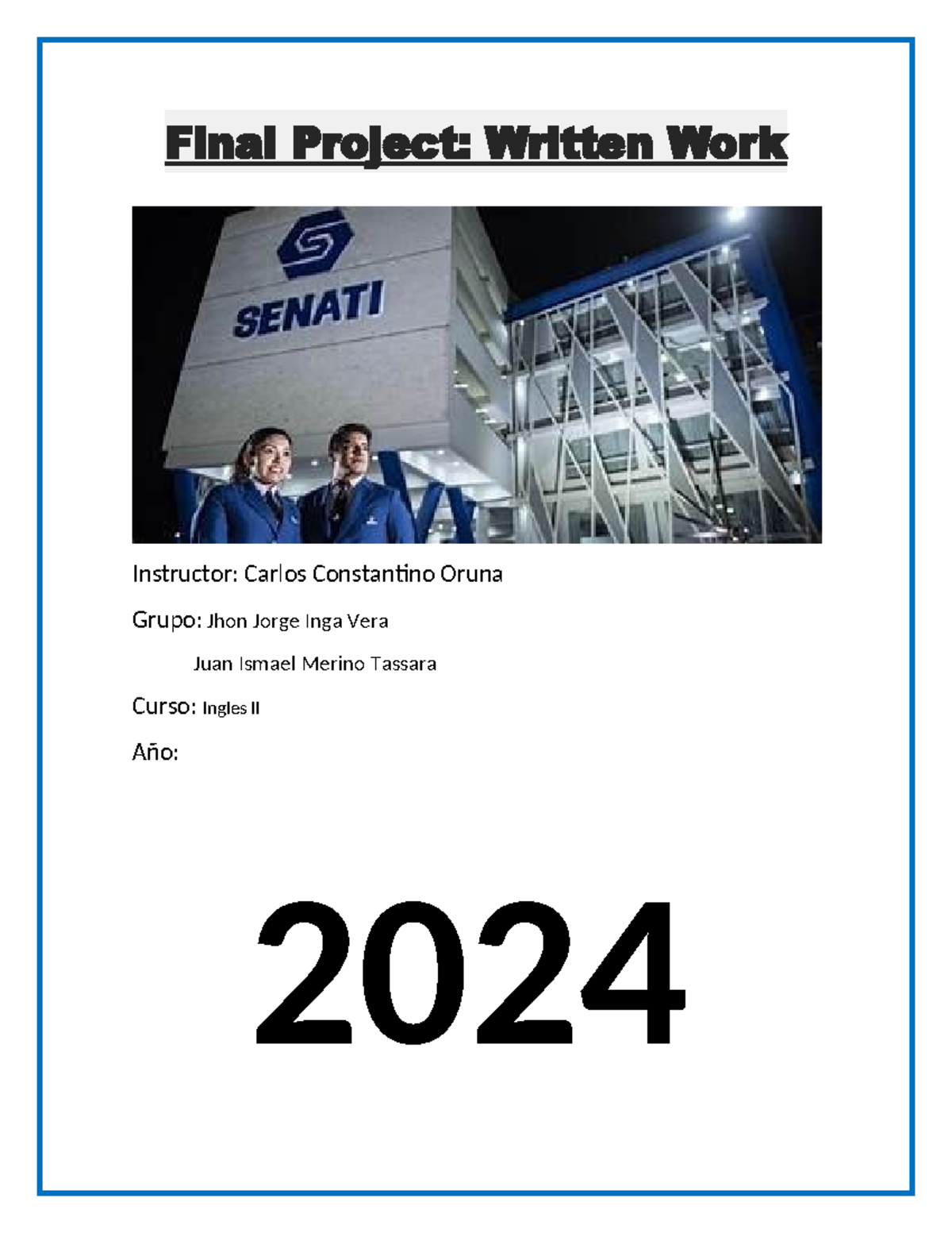 Final Project-ingles II - Final Project: Written Work Instructor: Carlos Constantino Oruna Grupo ...