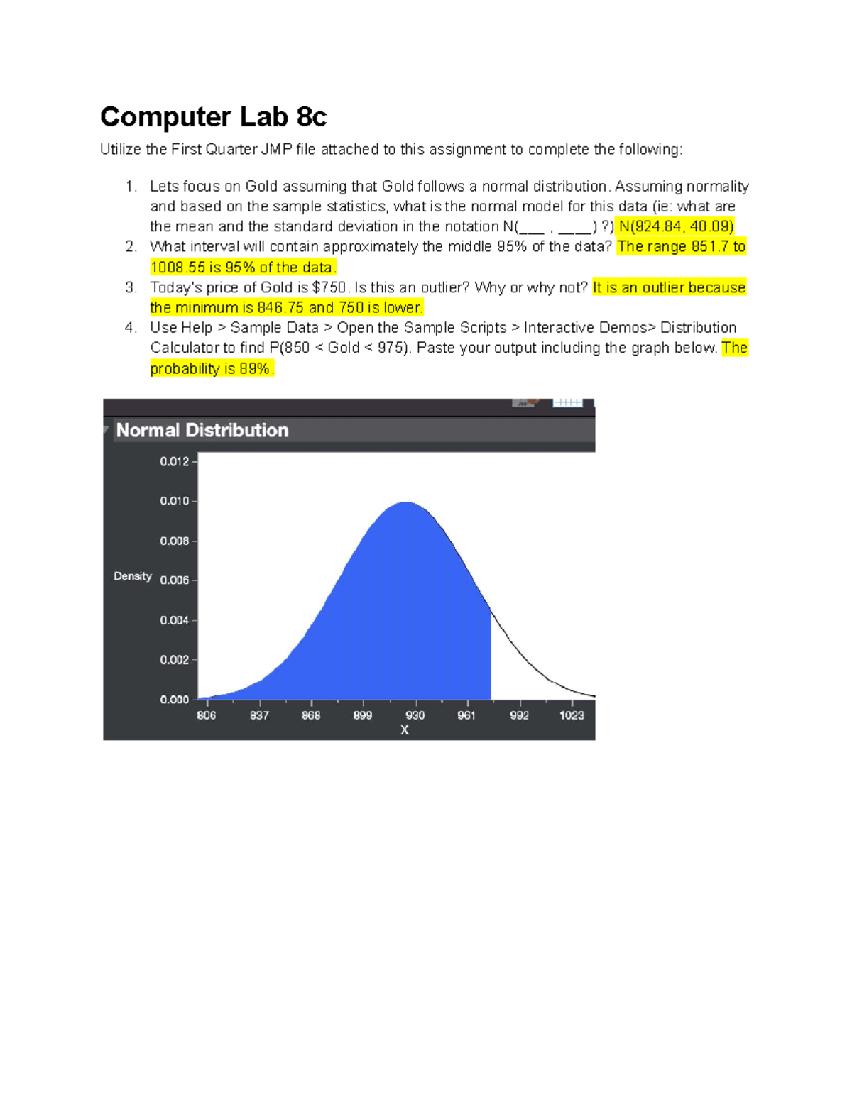 Alex Lehman Computer Lab 8c - Computer Lab 8c Utilize the First Quarter JMP file attached to ...
