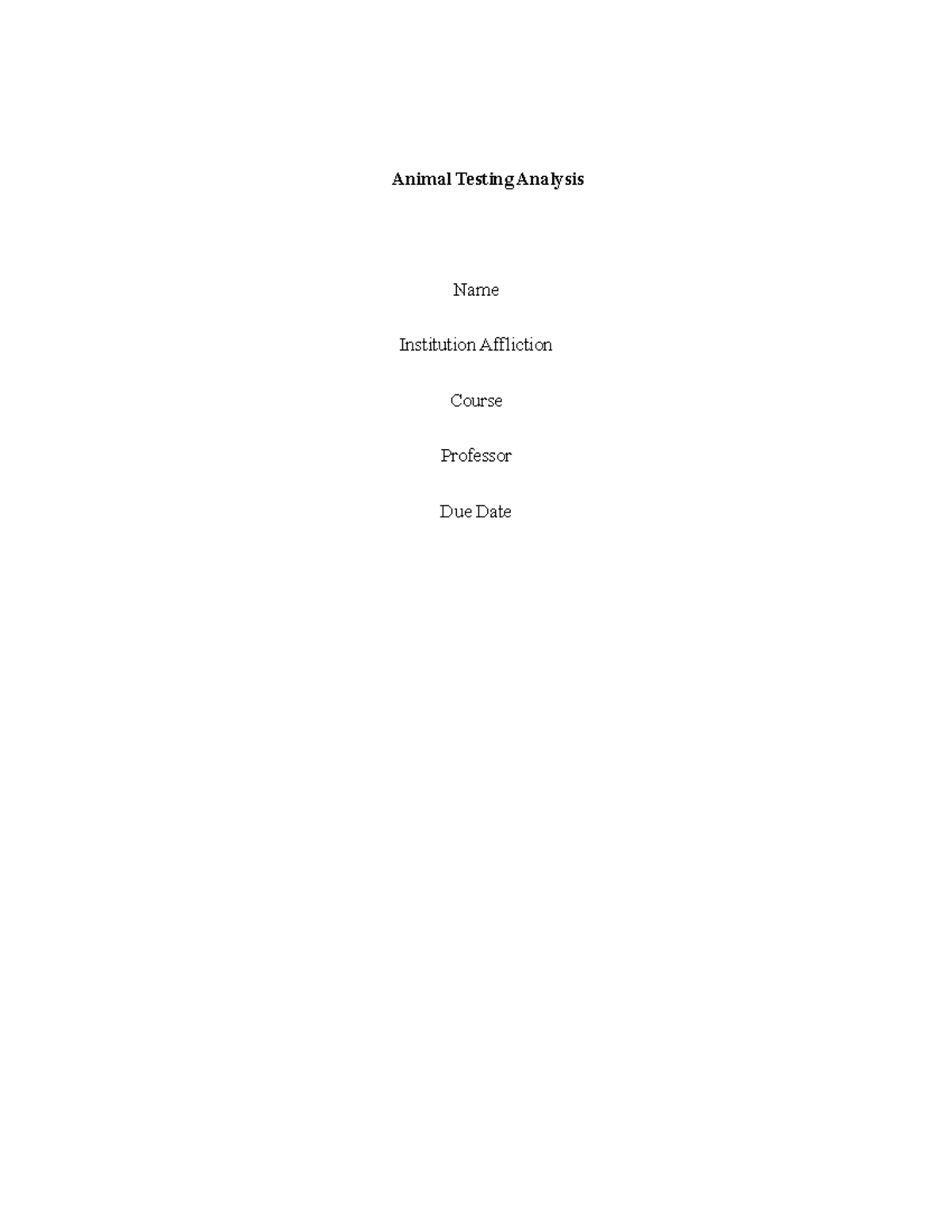 Animal testing doc - well detailed - Animal Testing Analysis Name ...
