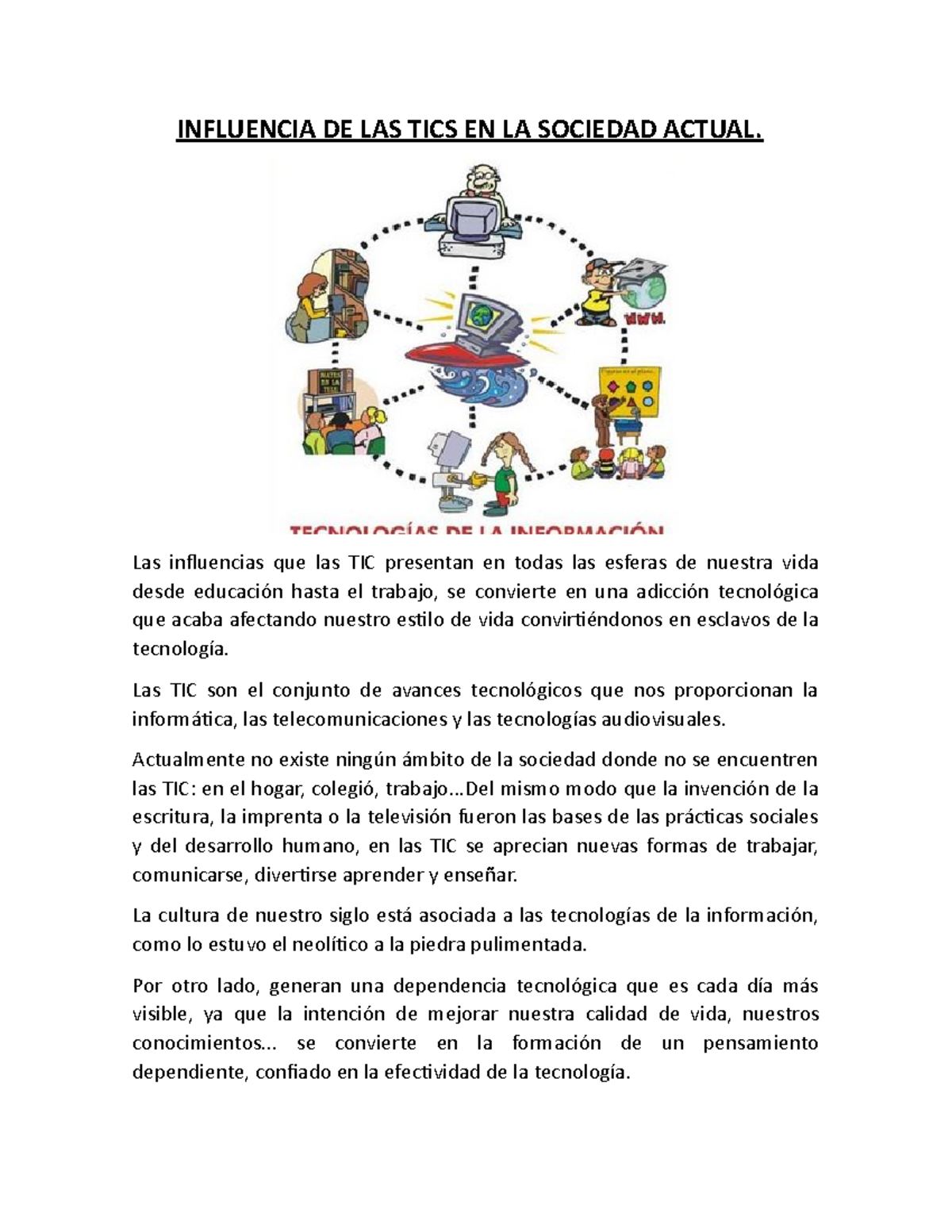 Influencia DE LAS TICS EN LA Sociedad Actual - INFLUENCIA DE LAS TICS EN LA SOCIEDAD ACTUAL. Las ...
