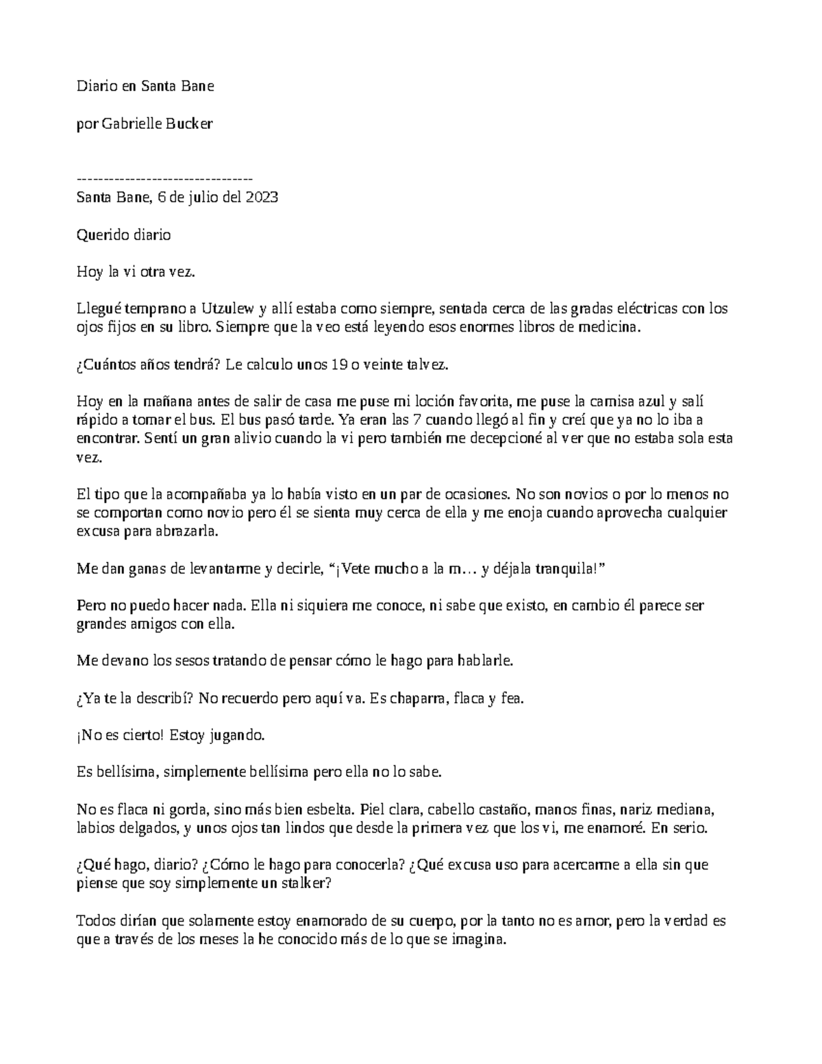 Diario en Santa Bane - Llegué temprano a Utzulew y allí estaba como ...