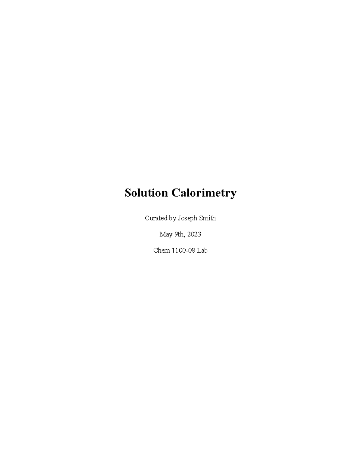 Solution Calorimetry Formal Report CHEM 1100-08 - Solution Calorimetry ...