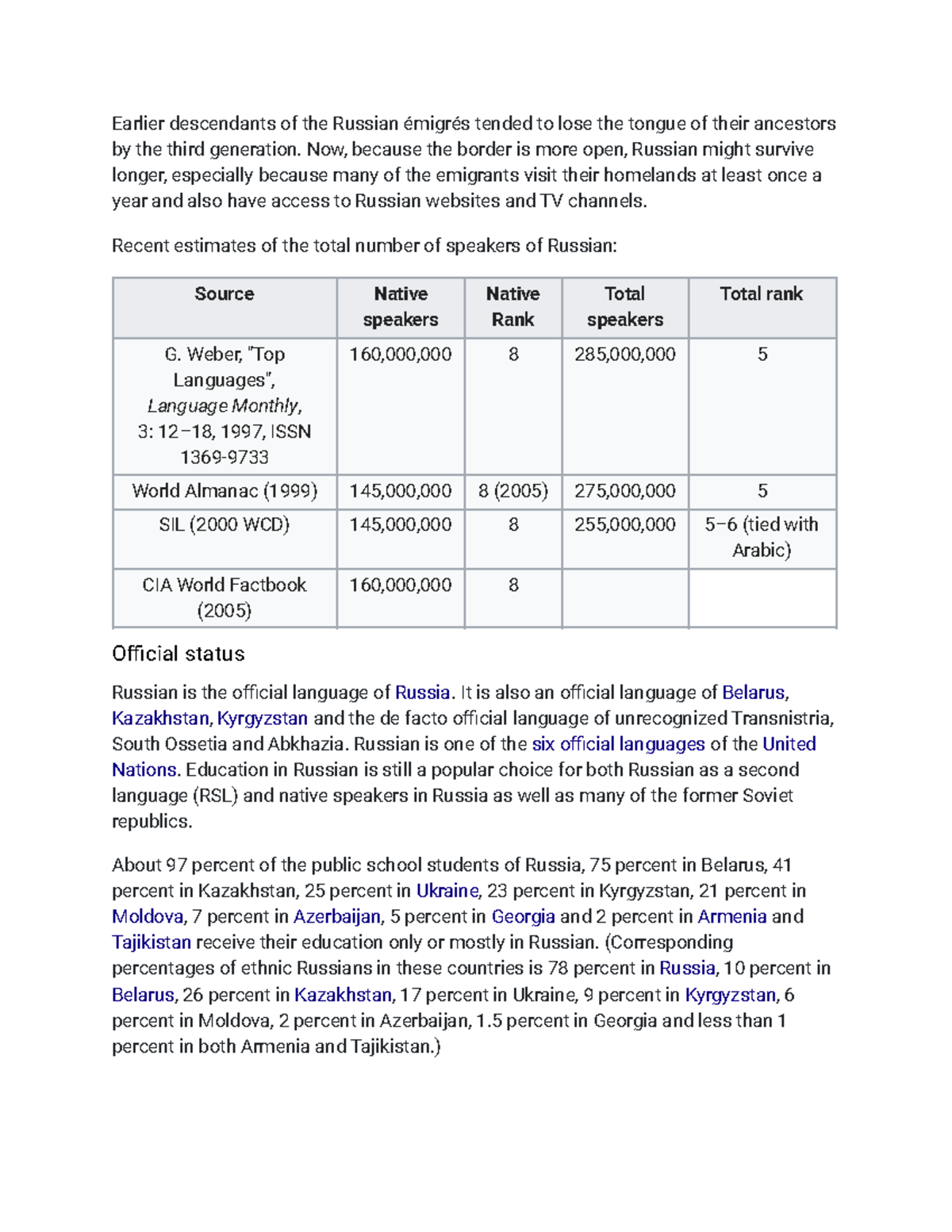 Earlier descendants of the Russian émigrés tended to lose the tongue of ...