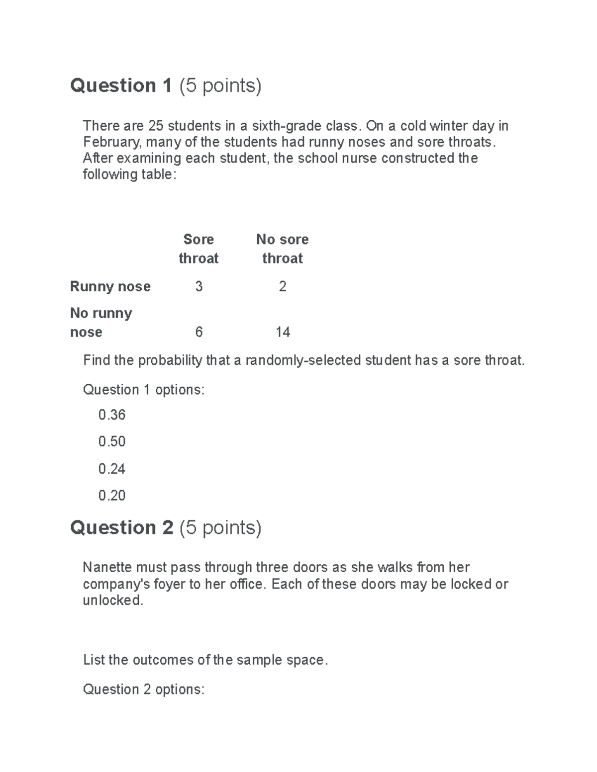 Statistics 5 - n/a - Question 1 (5 points) There are 25 students in a ...