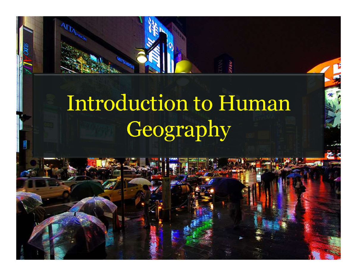 Chapter 1 Power Point - Introduction to Human Geography Bellringer Answer the following ...