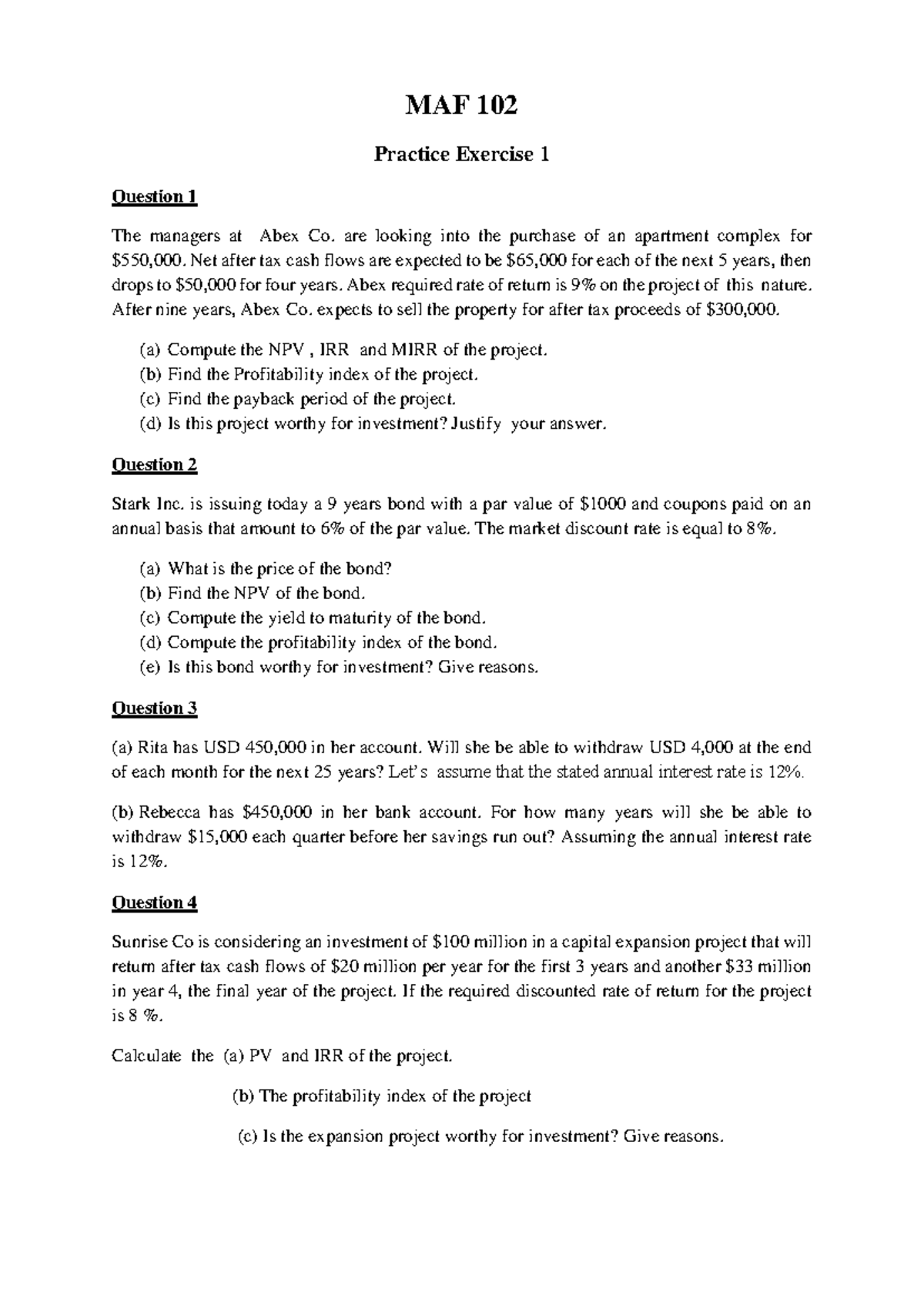 MAF 102 Practice Exercices tutorial - MAF 102 Practice Exercise 1 Question 1 The managers at ...