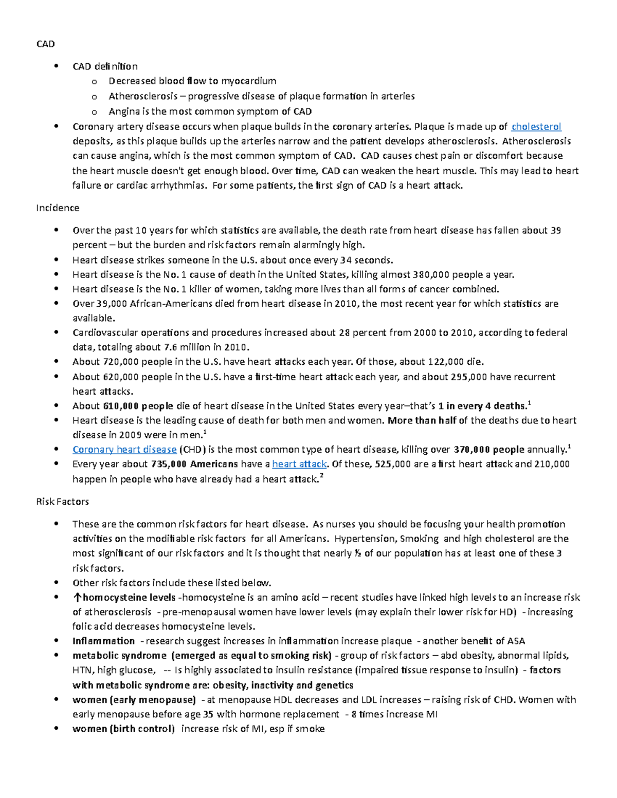 CAD notes - CAD CAD definition o Decreased blood flow to myocardium o ...