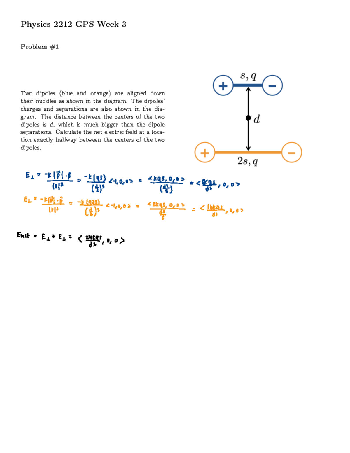 GPS Week #3 Solutions - Physics 2212 GPS Week 3 Problem # Two dipoles ...