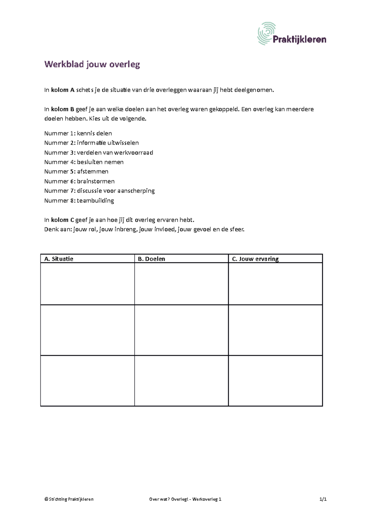 2e6467werkbladjouwoverleg - Werkblad jouw overleg In kolom A schets je ...