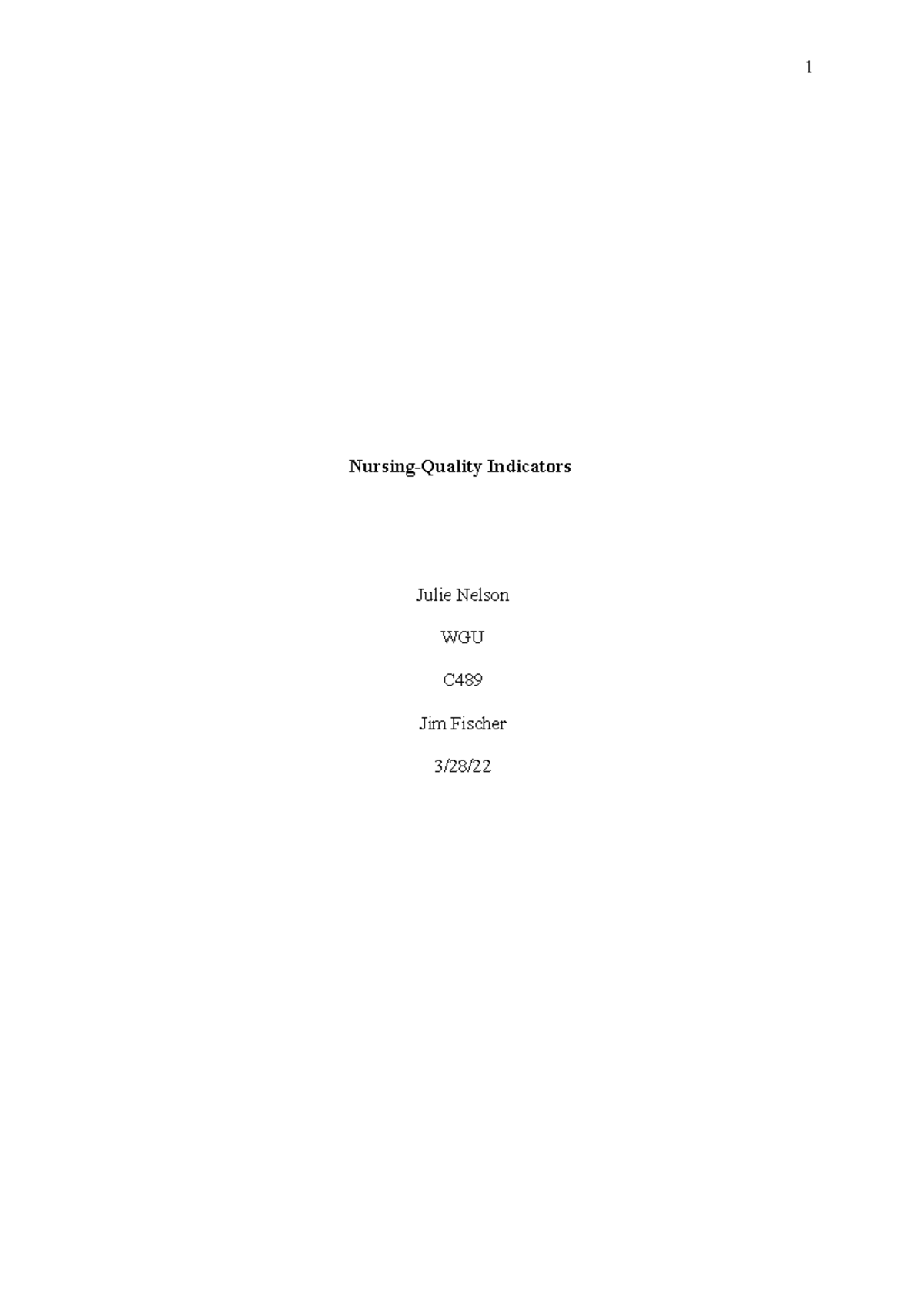 C489 Task 1 Nursing-Quality Indicators - Nursing-Quality Indicators ...