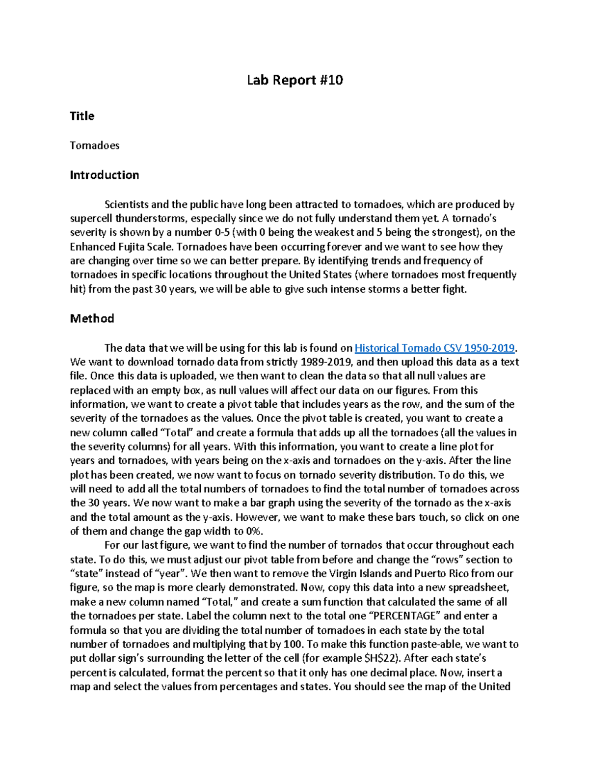 Lab Report #10 - Lab Report Title Tornadoes Introduction Scientists and the public have long ...
