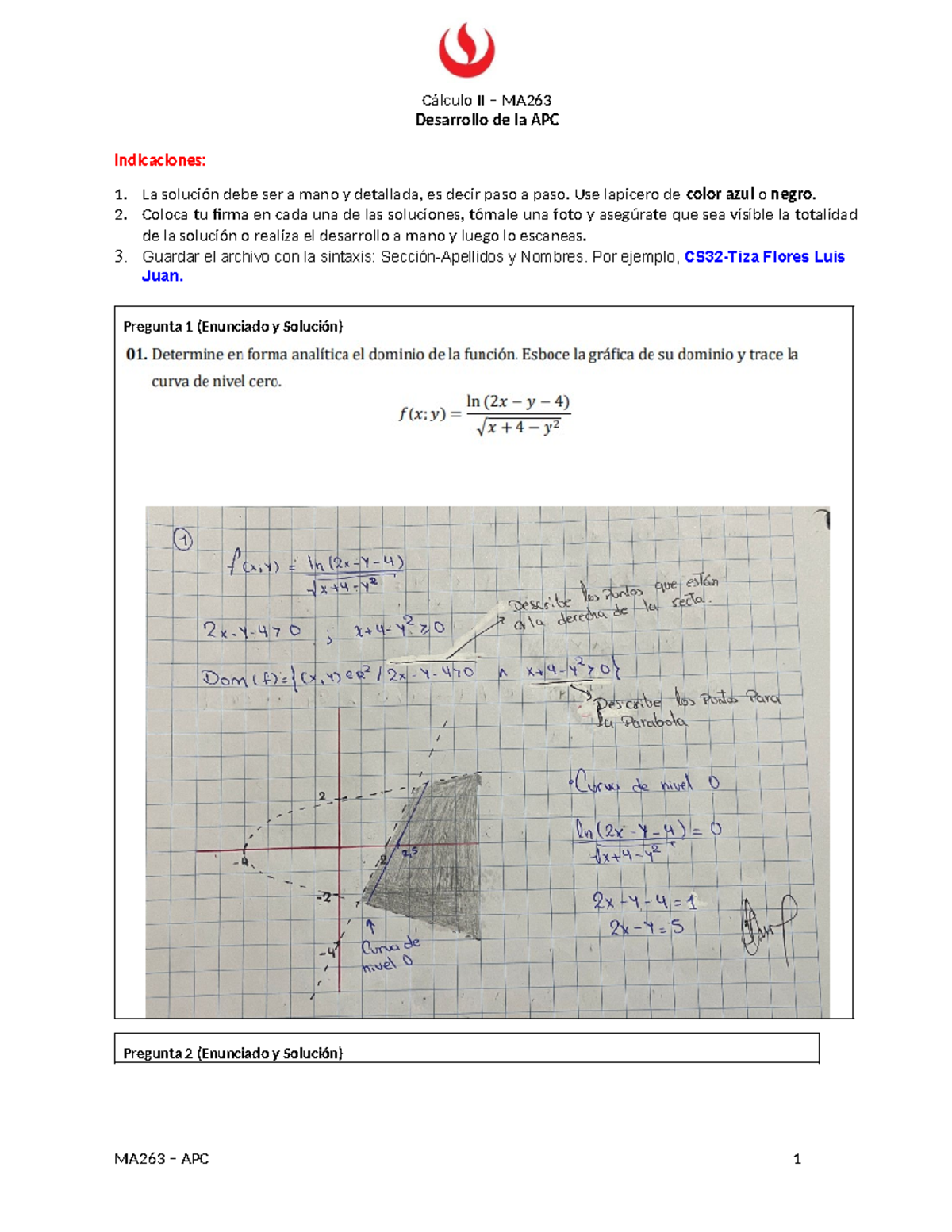 APC 1 calculo 2 - Cálculo II – MA Desarrollo de la APC Indicaciones: 1. La solución debe ser a ...