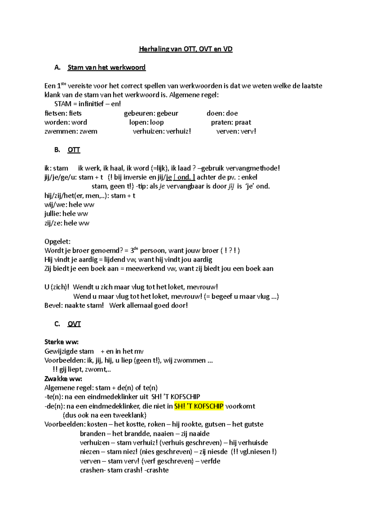 Herhaling van OTT, OVT en VD - Stam van het werkwoord Een 1ste vereiste ...