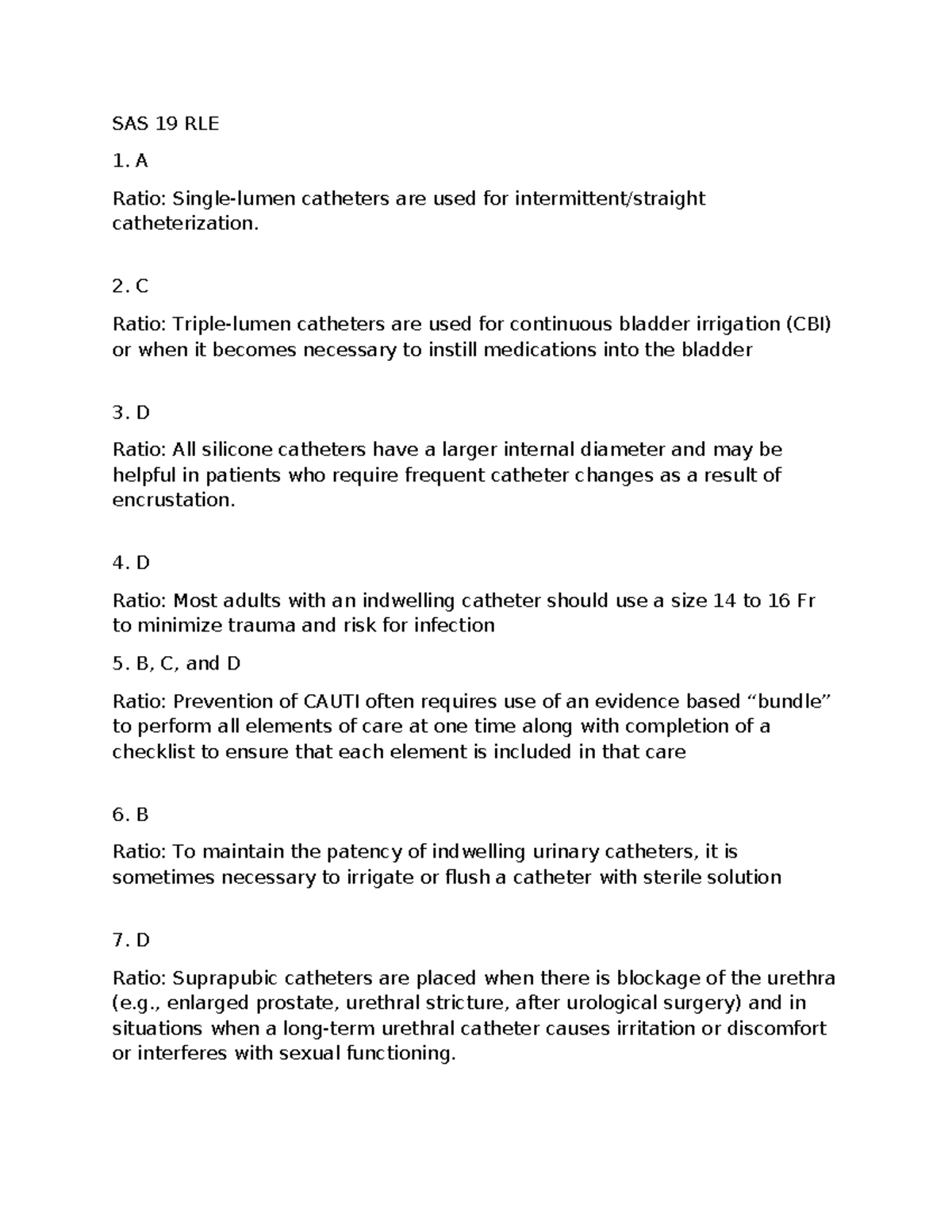 SAS 19 lab - SAS 19 RLE 1. A Ratio: Single-lumen catheters are used for ...