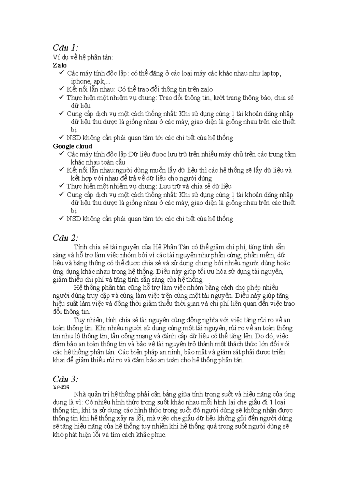 Hệ Phân Tán BTT1 - nothin - Câu 1: Ví dụ về hệ phân tán: Zalo Các máy tính độc lập: có thể đăng ...