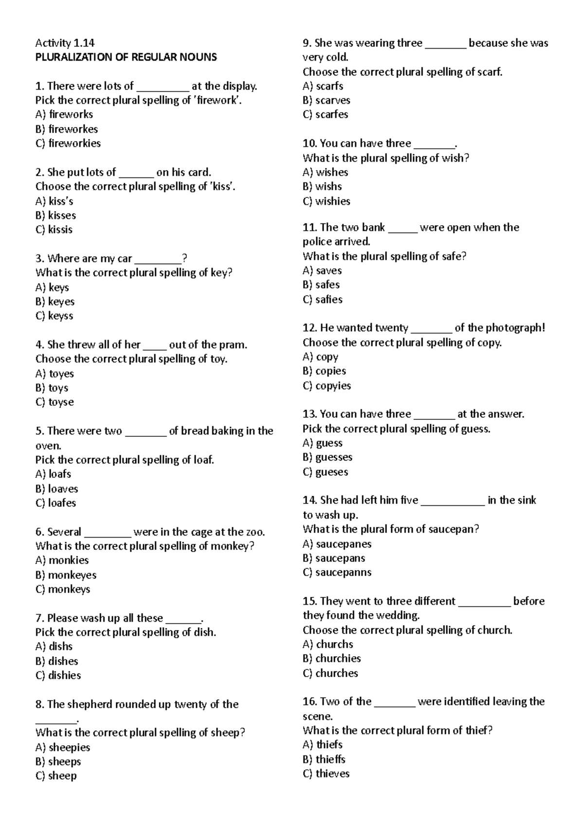 Activity 1 - Activity 1. PLURALIZATION OF REGULAR NOUNS There were lots ...