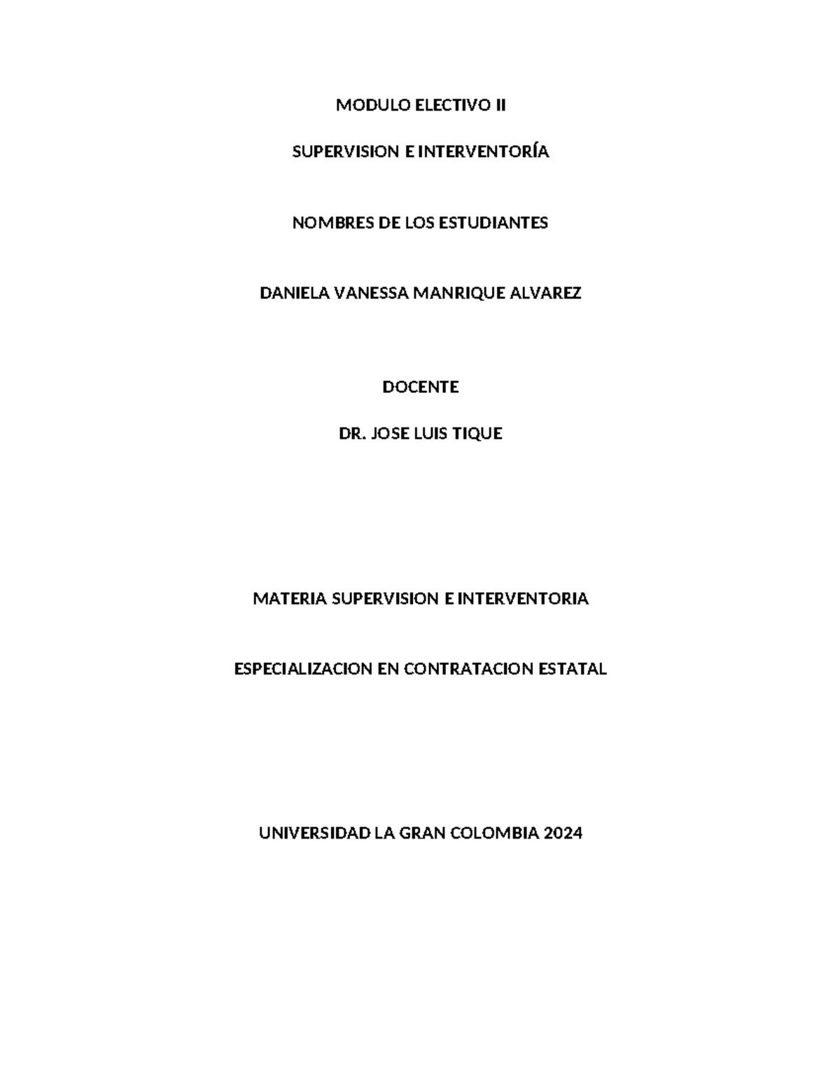 Actividad 3 Vanessa - ensayo - MODULO ELECTIVO II SUPERVISION E INTERVENTORÍA NOMBRES DE LOS ...