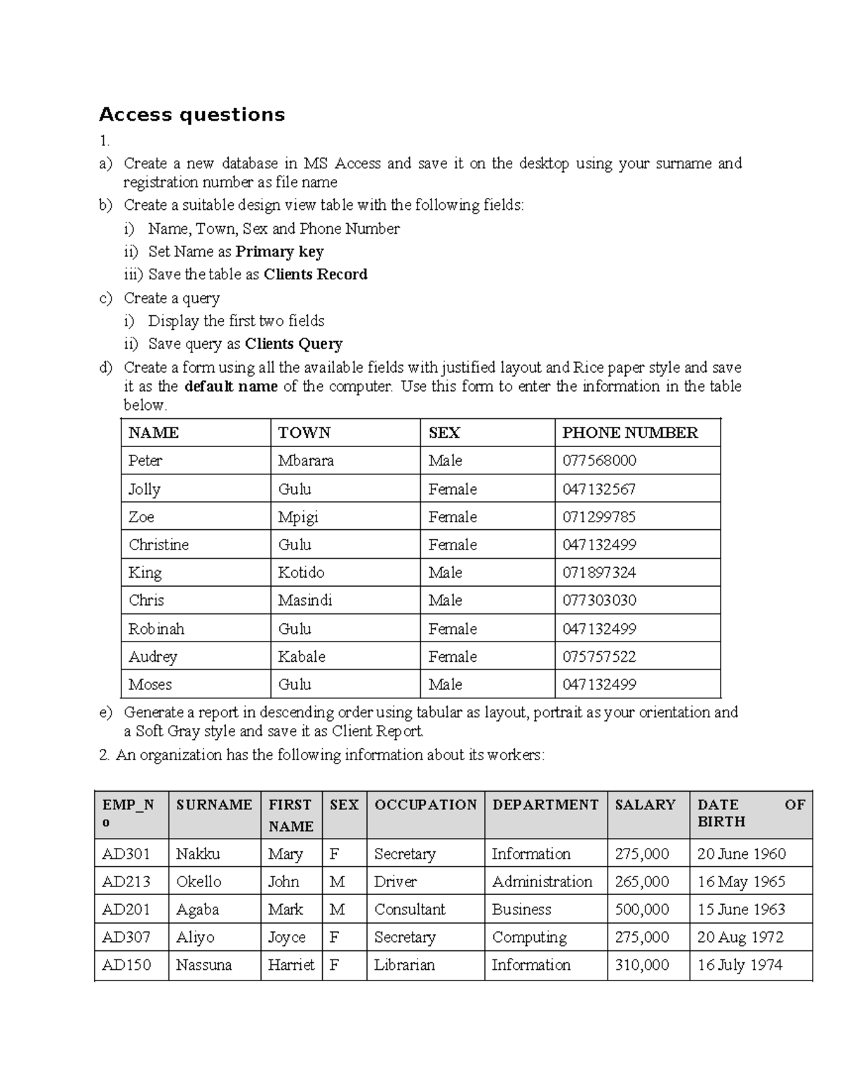 Access Samples - Access questions 1. a) Create a new database in MS ...