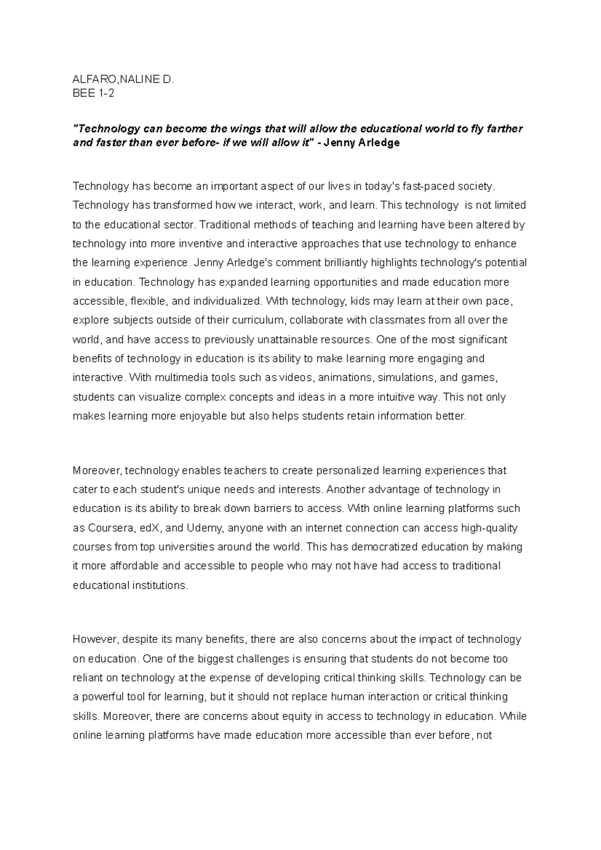 Educ 85 - none. - ALFARO,NALINE D. BEE 1- "Technology can become the ...