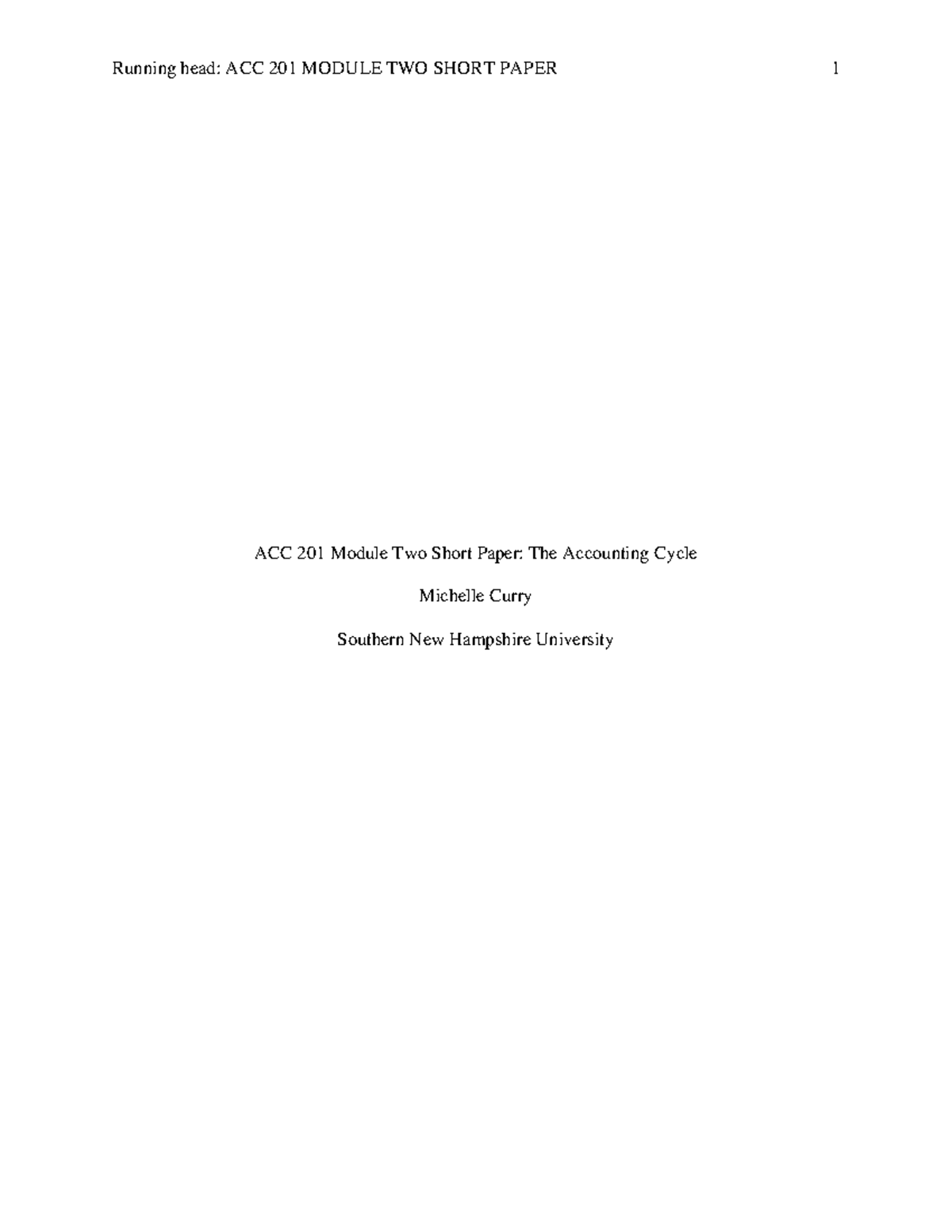 ACC 201 Module Two Short Paper Template - Running head: ACC 201 MODULE ...