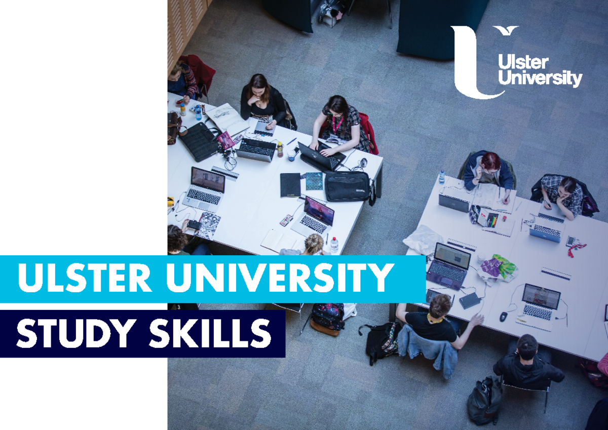 Study Skills A4 - yes - STUDY SKILLS ULSTER UNIVERSITY ####### ULSTER ...