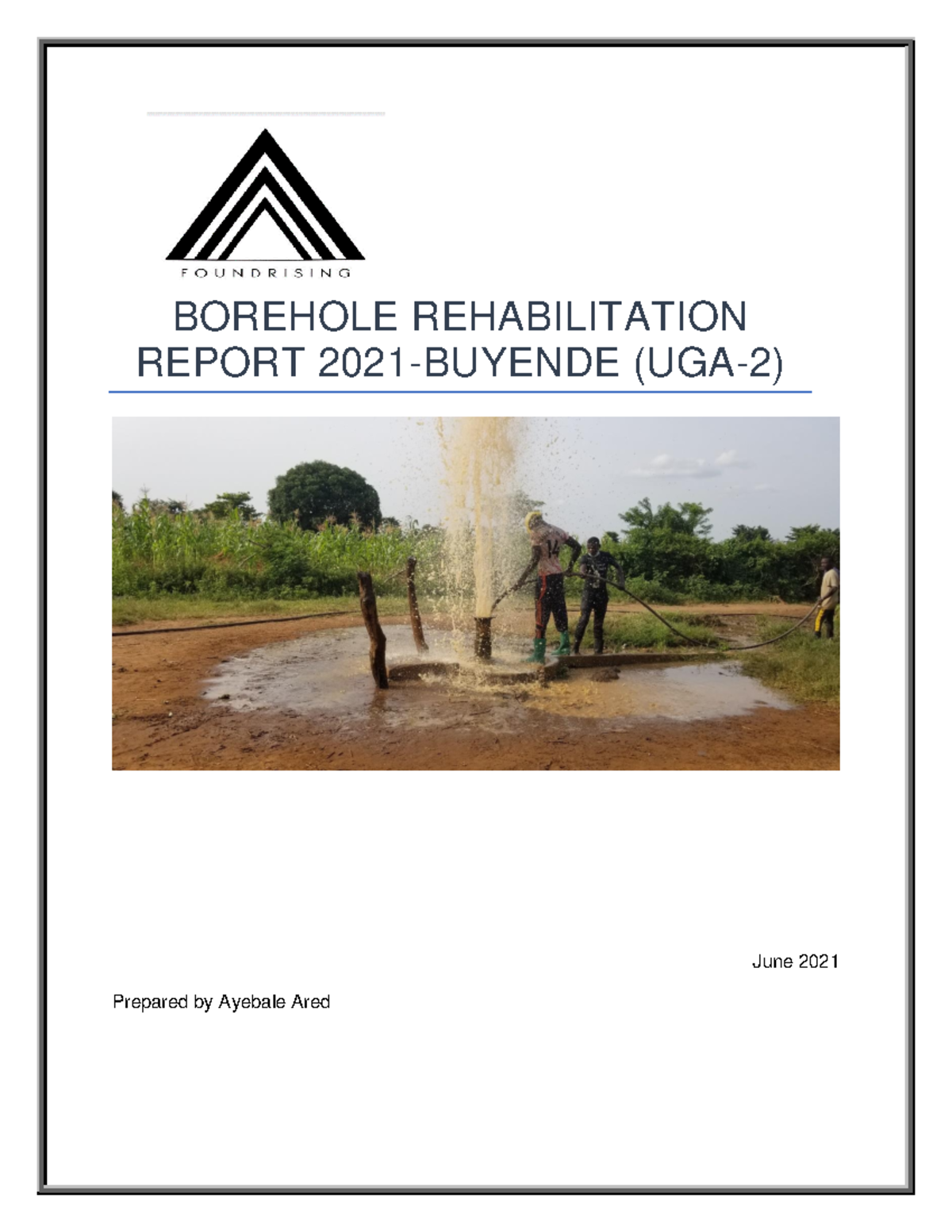 Borehole Rehabilitation report 2021-Buyende District - BOREHOLE ...