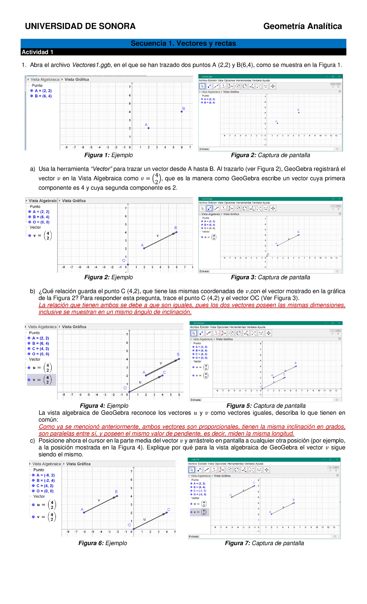 Vectores tarea 2 - Practica Geogebra - Secuencia 1. Vectores y rectas Actividad 1 Abra el ...