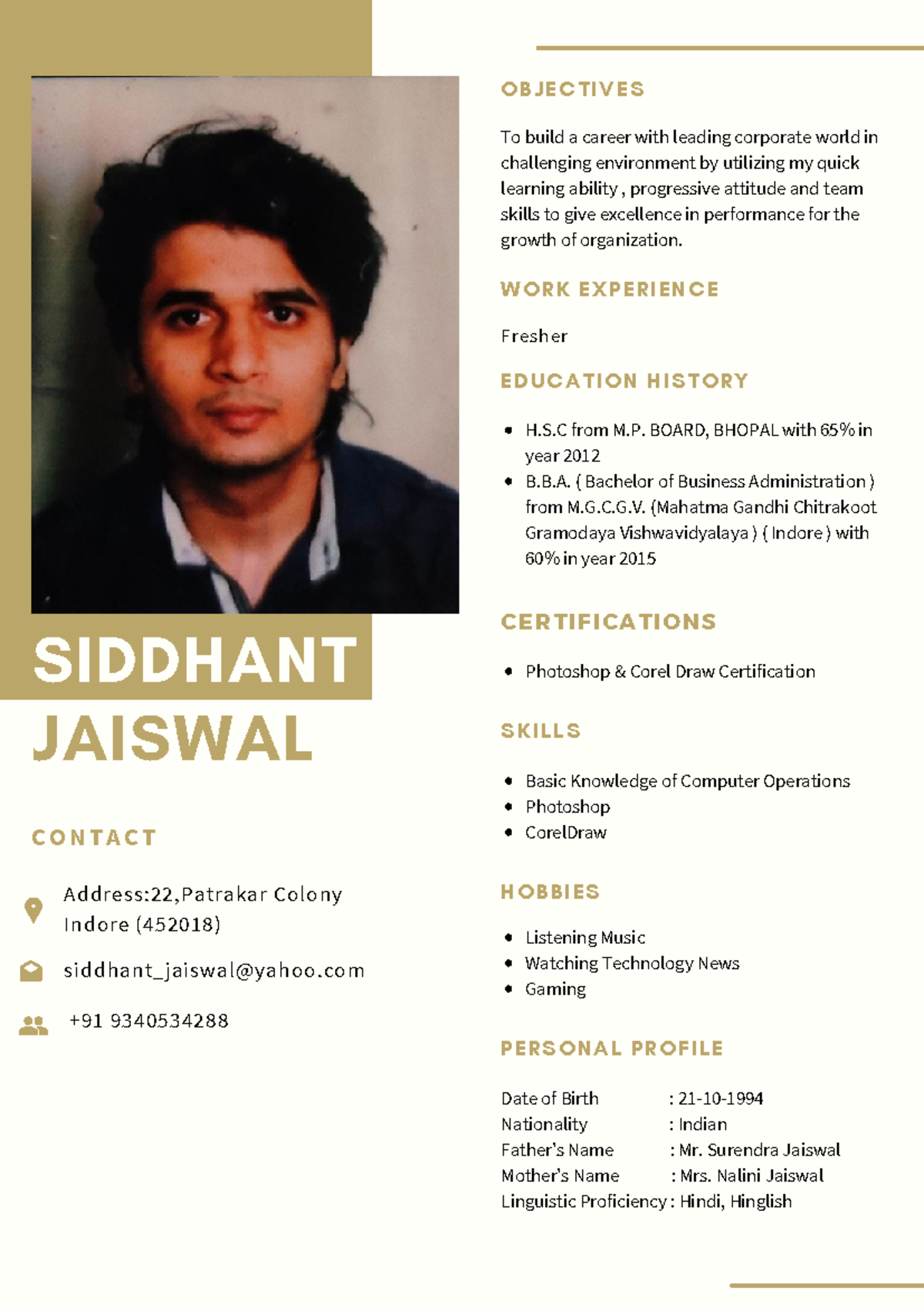 Siddhant Jaiswal Resume 2023 - Address:22,Patrakar Colony Indore (452018) siddhant_jaiswal@yahoo ...