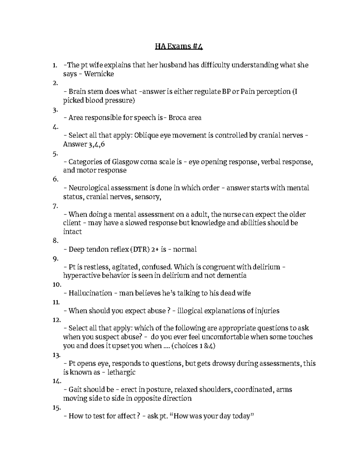 HA - health assessment - HA Exams 1. -The pt wife explains that her ...