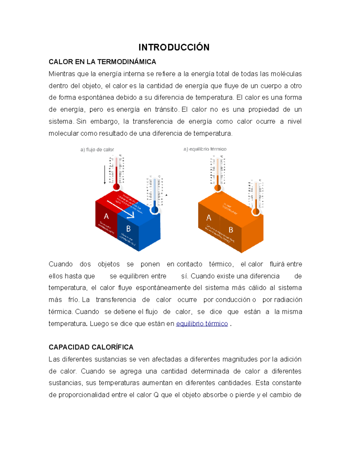 Introduccion practica 3 - INTRODUCCIÓN CALOR EN LA TERMODINÁMICA Mientras que la energía interna ...